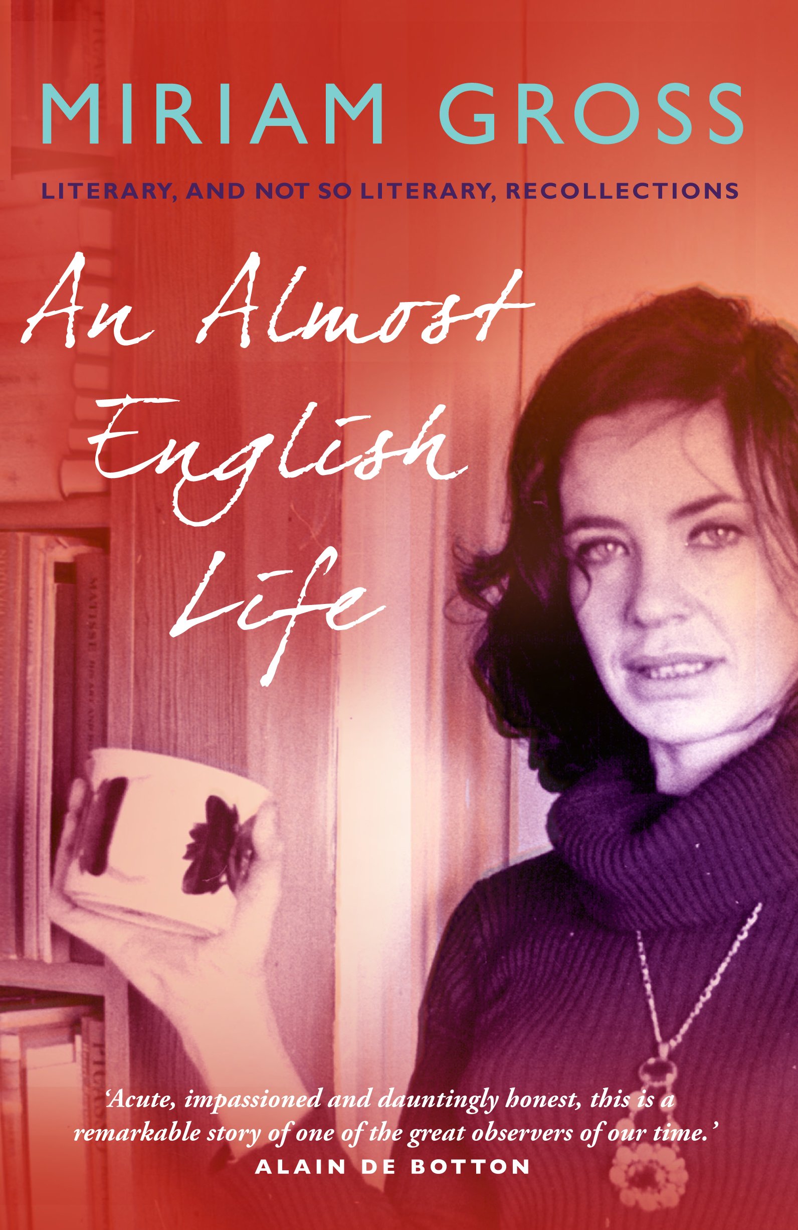 An Almost English Life by Miriam Gross | Goodreads