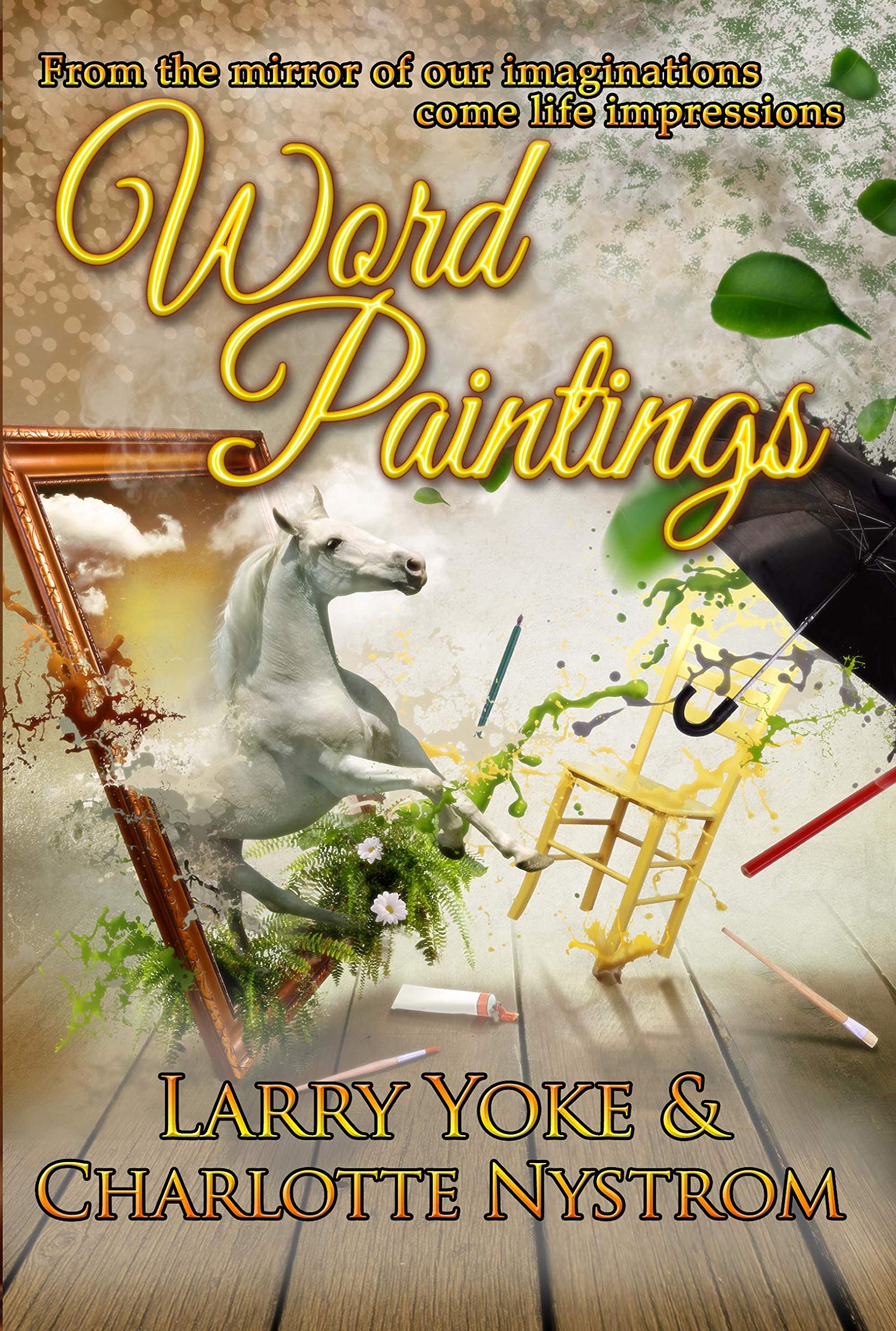 Word Paintings by Larry Yoke | Goodreads