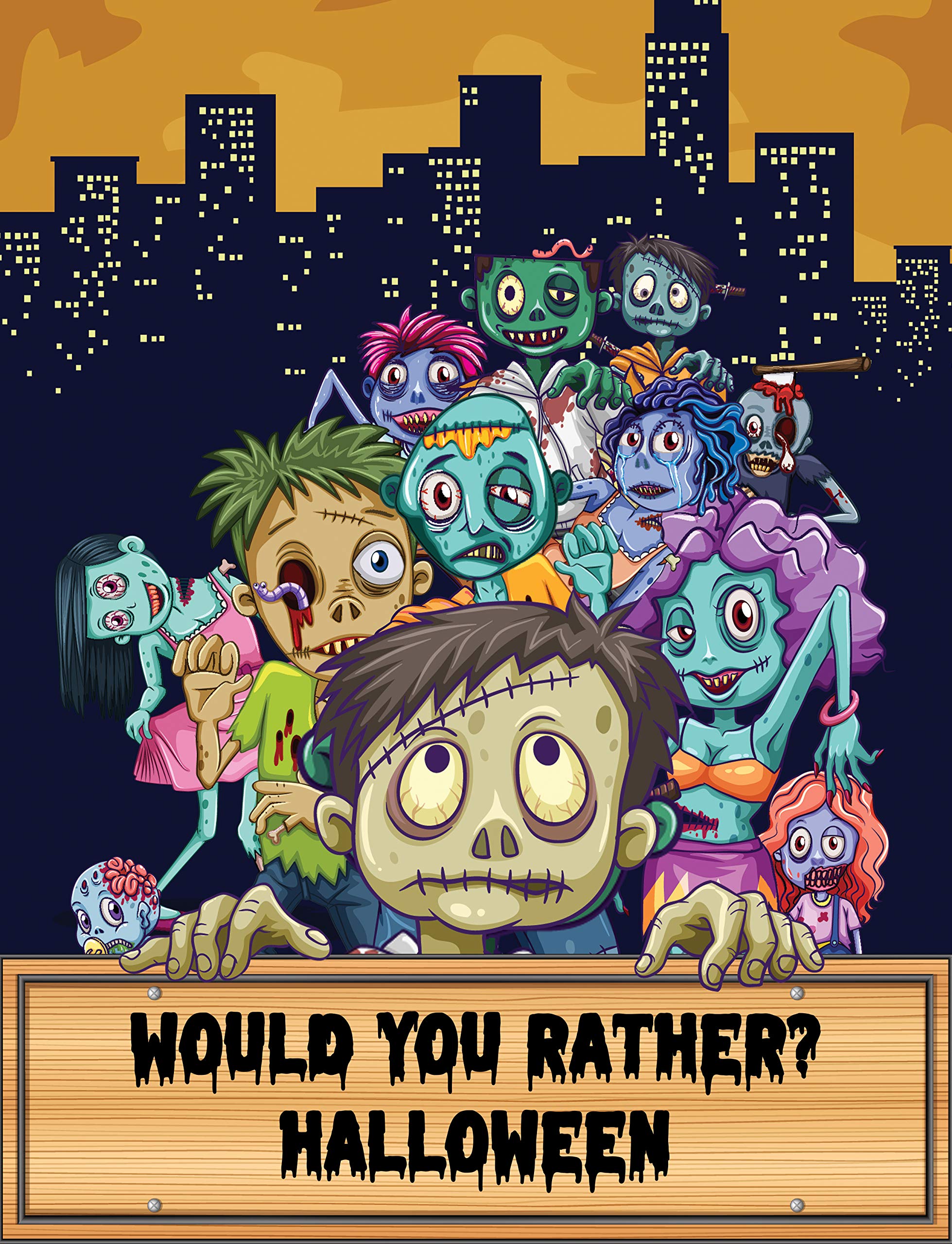 Would You Rather? Halloween: For Kids And Adults, Celebrate Day Of The ...