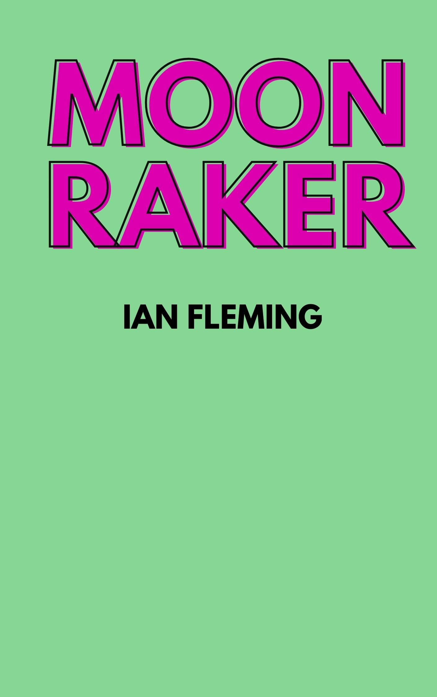 Moonraker: James Bond: 007 by Ian Fleming | Goodreads