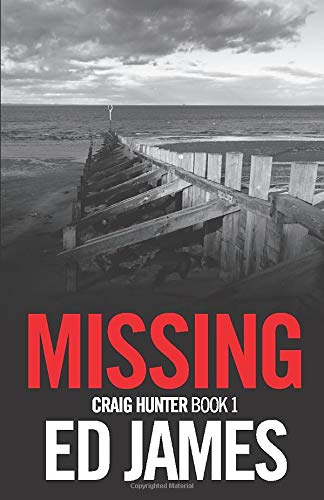 Missing (Police Scotland Edinburgh Crime Thrillers) by Ed James | Goodreads