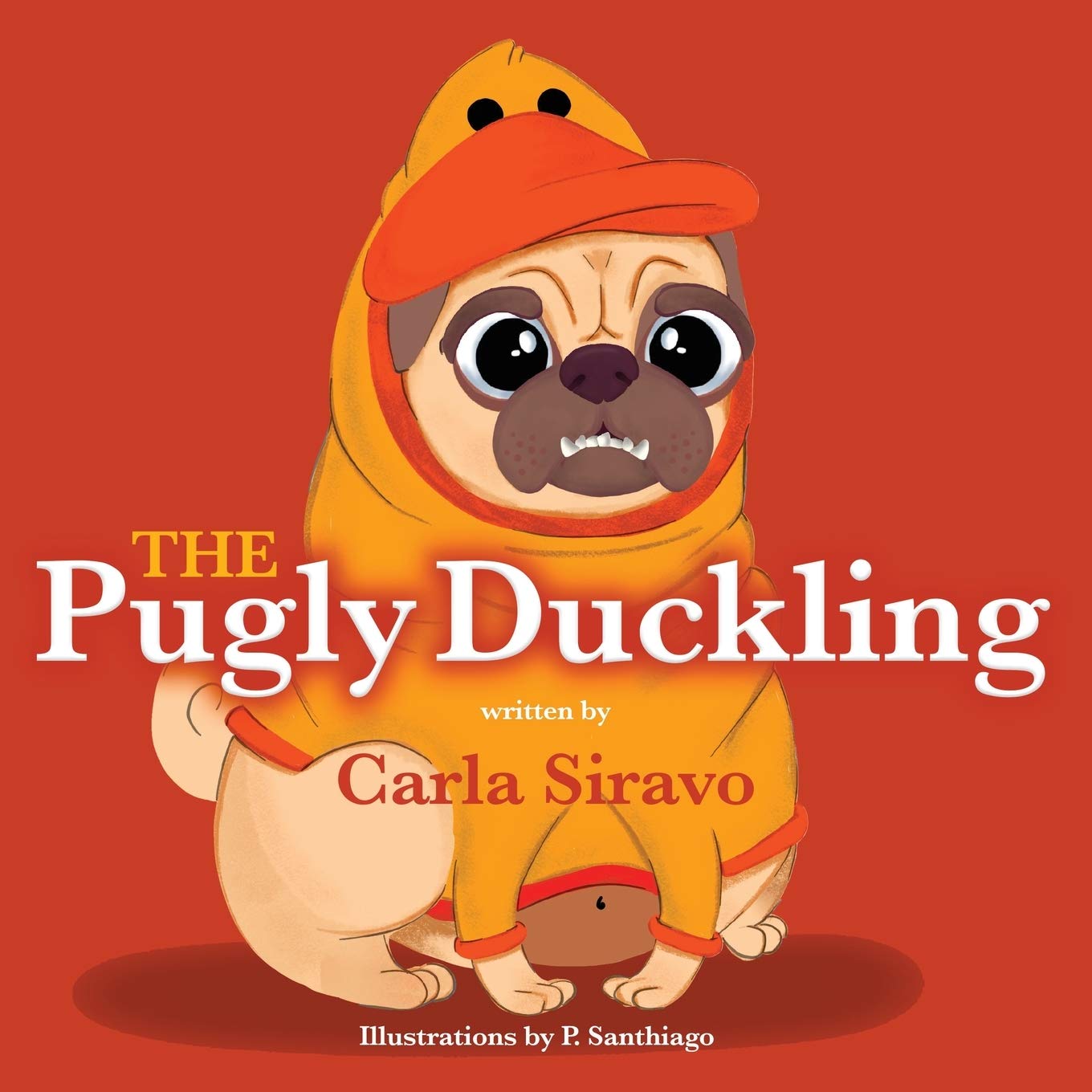 The Pugly Duckling by Carla Siravo | Goodreads