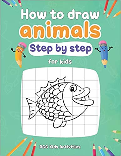 How to Draw Animals Step by Step for Kids by K. John Medd | Goodreads