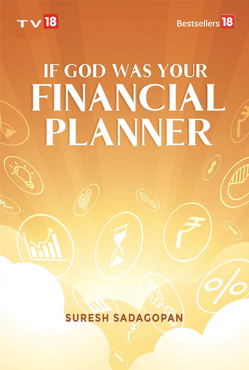 IF GOD WAS YOUR FINANCIAL PLANNER by SURESH SADAGOPAN | Goodreads