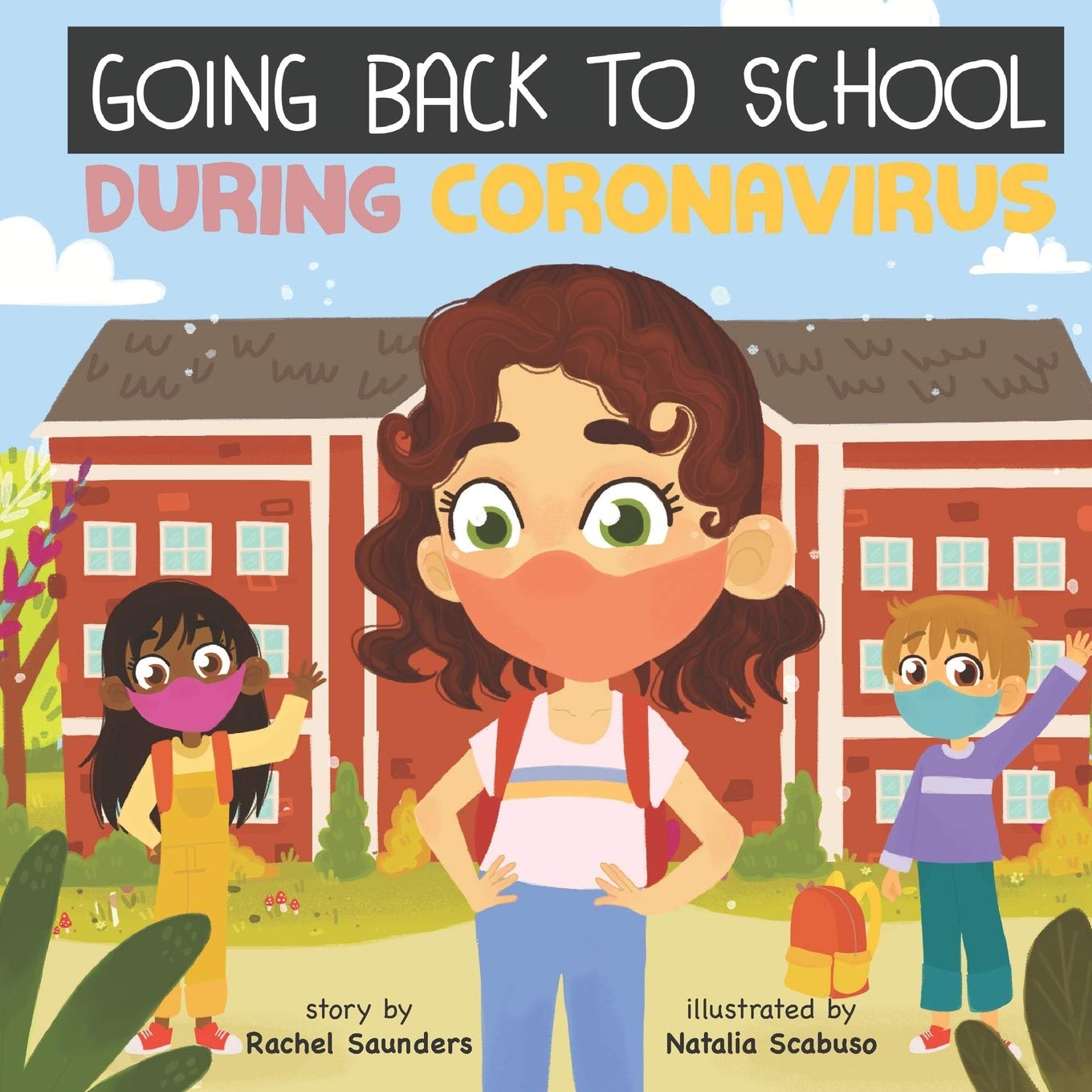 Going Back To School During Coronavirus by Rachel Saunders | Goodreads