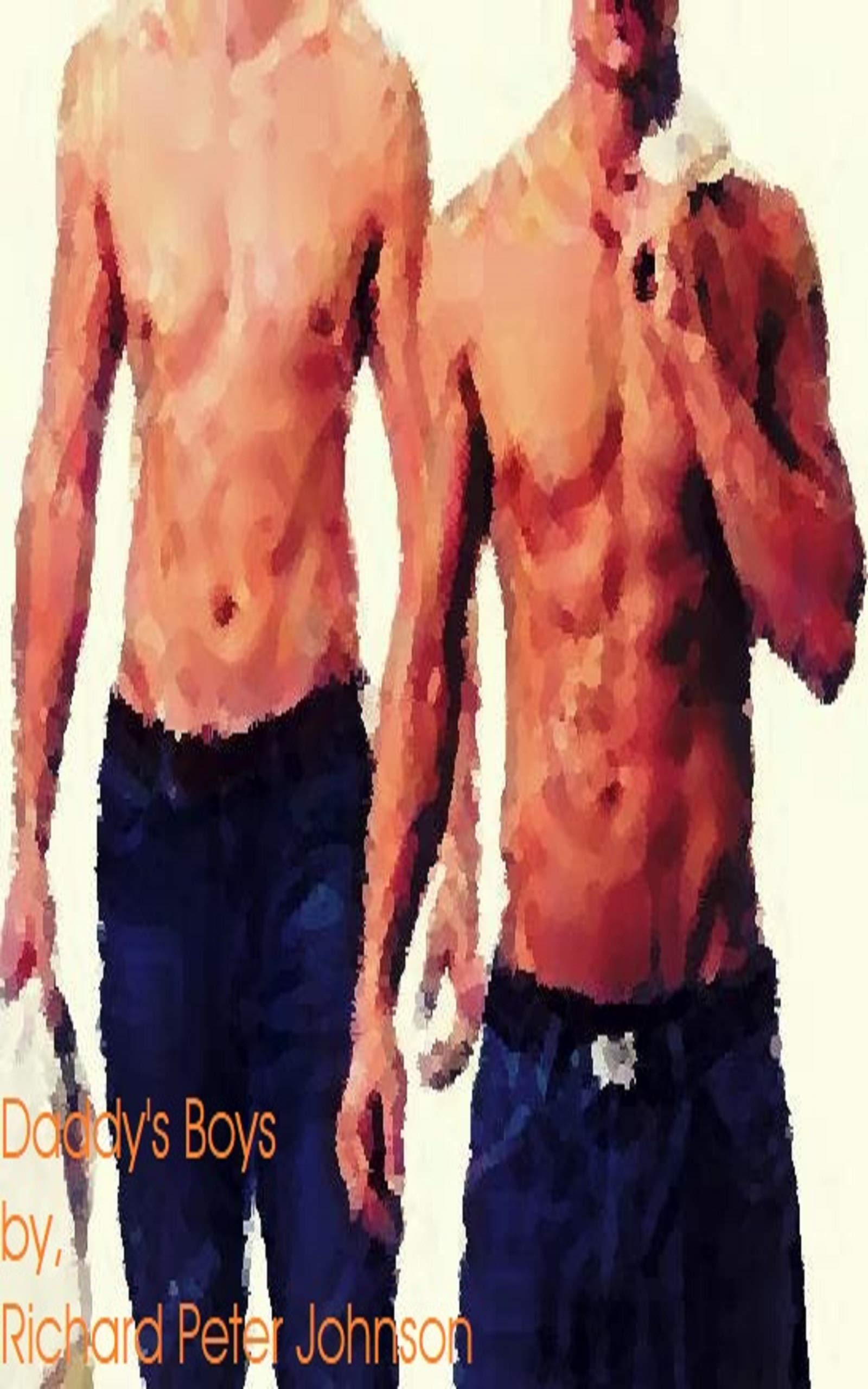 Daddy's Boys by Richard Peter Johnson | Goodreads