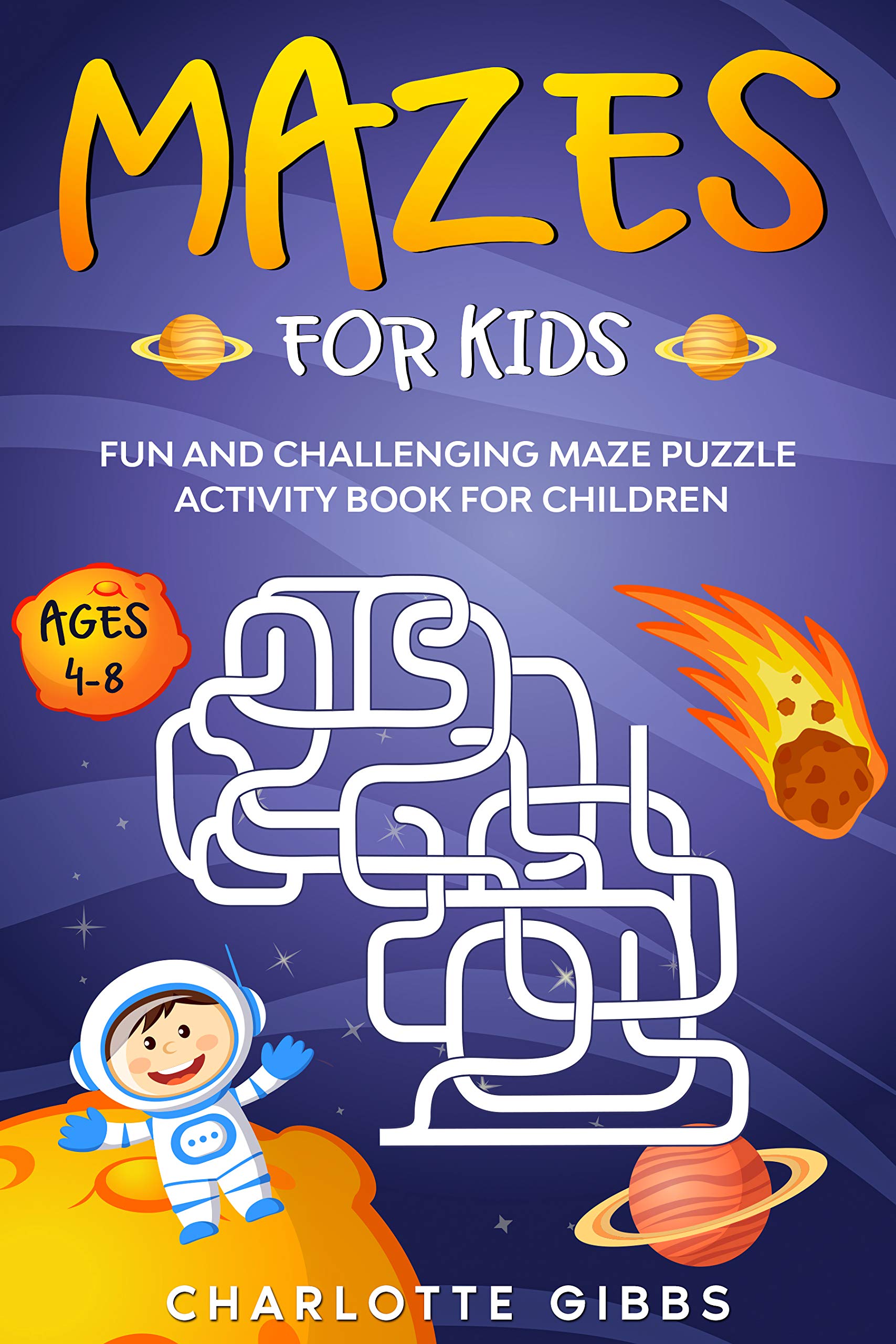 Mazes For Kids: Fun And Challenging Maze Puzzle Activity Book For ...