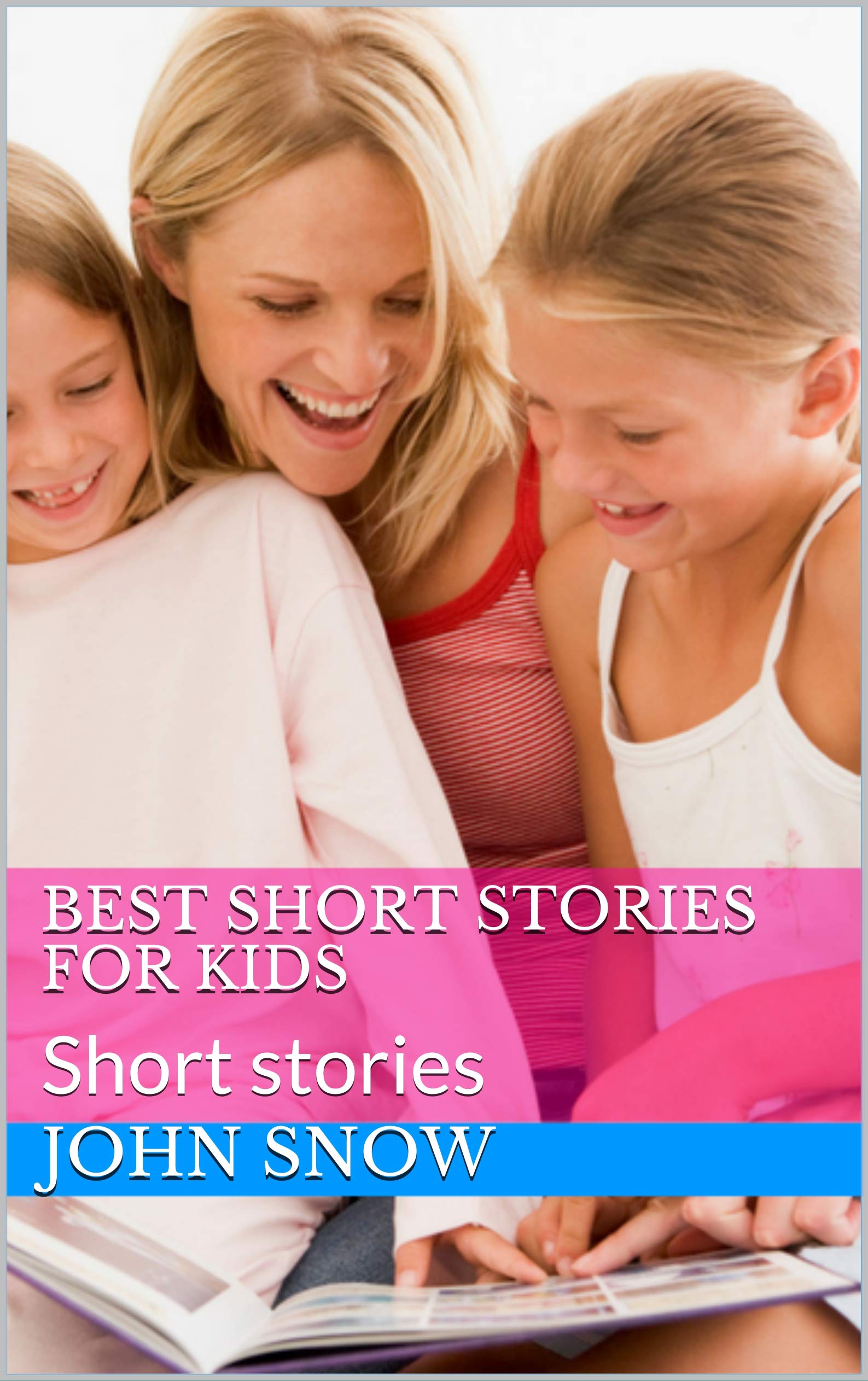 Best Short Stories For Kids Or Childrens 6 Short Stories By Kinght Best Short Stories For Kids Or Childrens 6 Short Stories By Kinght