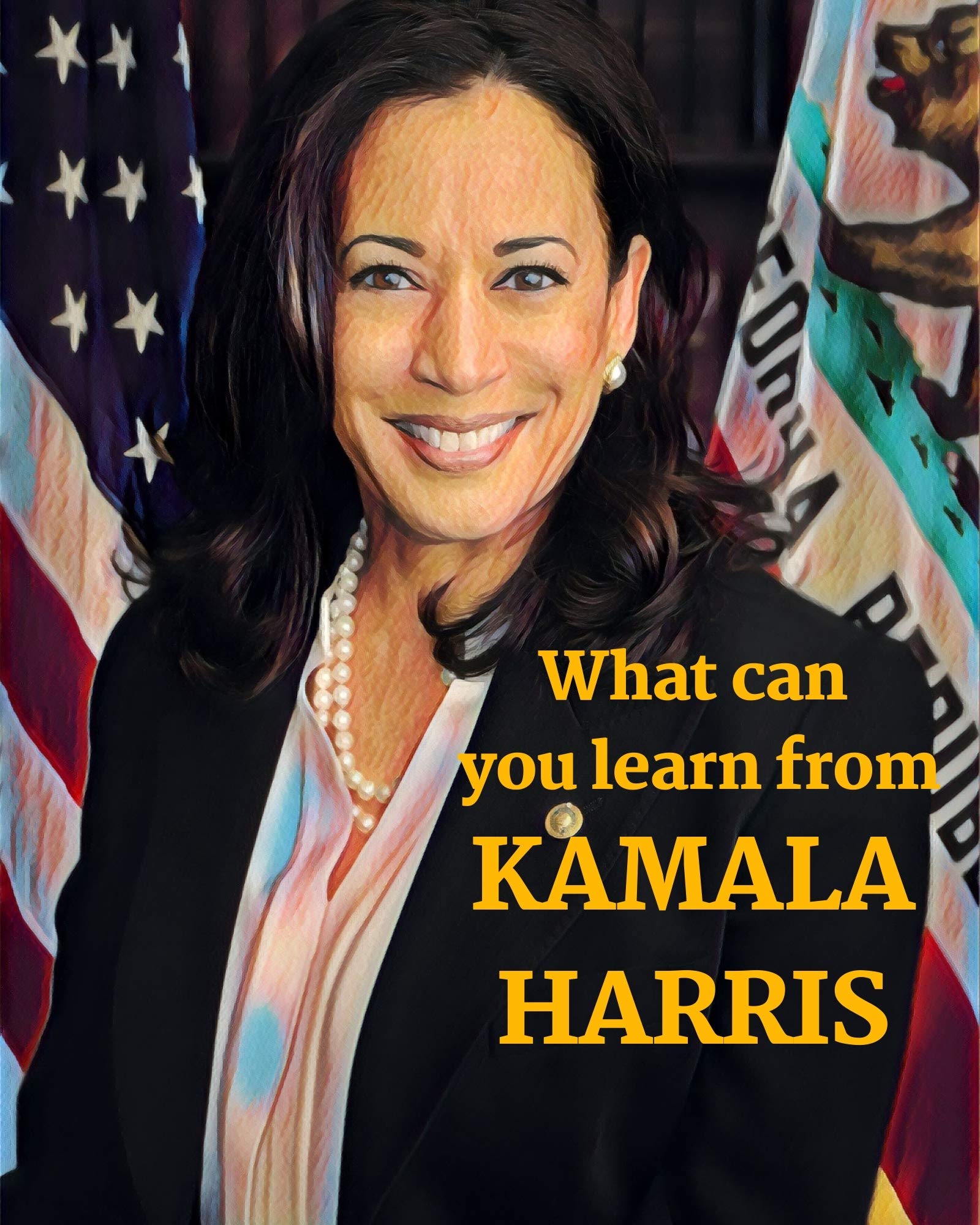 What Can You Learn From Kamala Harris?: A Tribute to one of the most ...