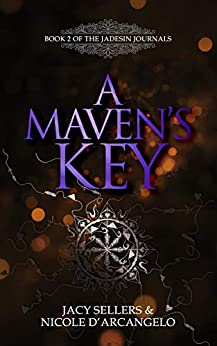 A Maven's Key (The Jadesin Journals, #2) by Nicole D'Arcangelo | Goodreads