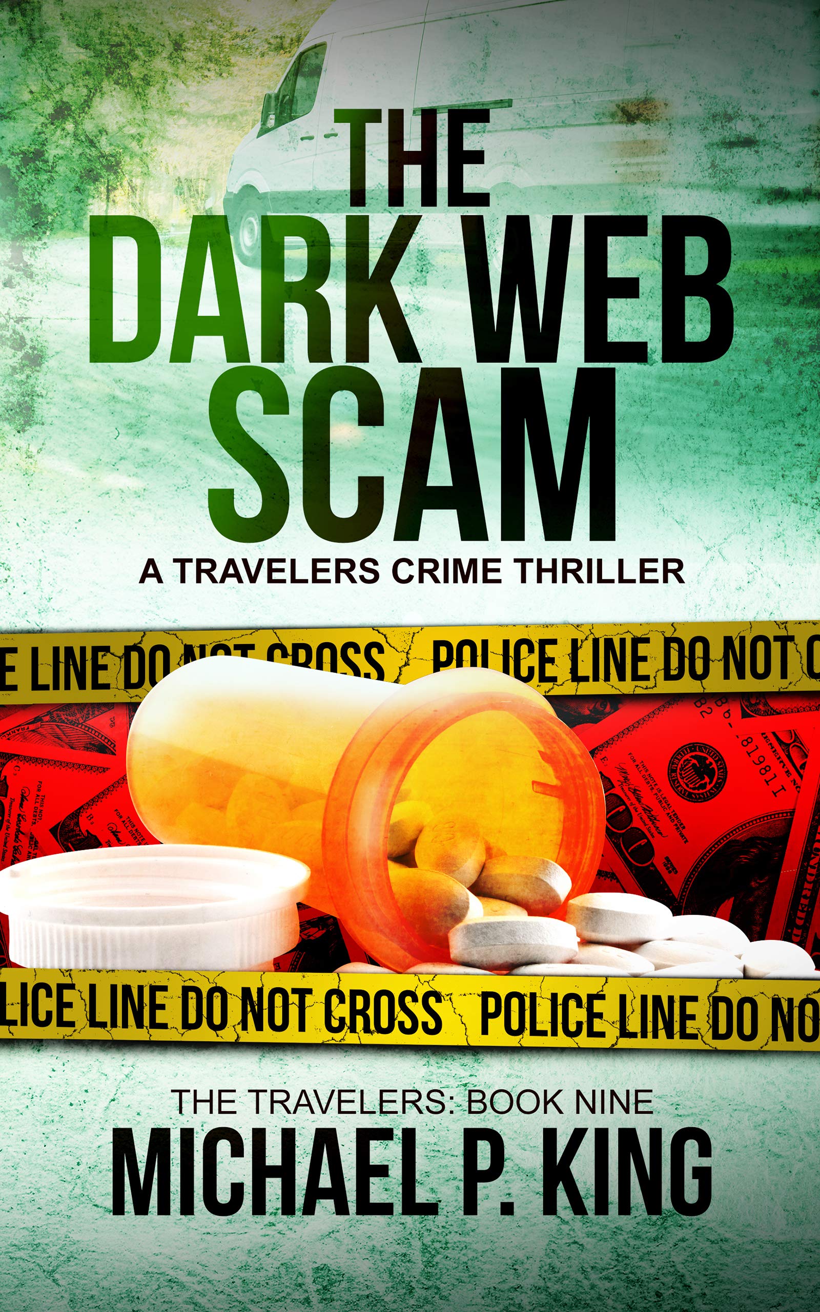 The Dark Web Scam (The Travelers Book 9) by Michael P. King | Goodreads