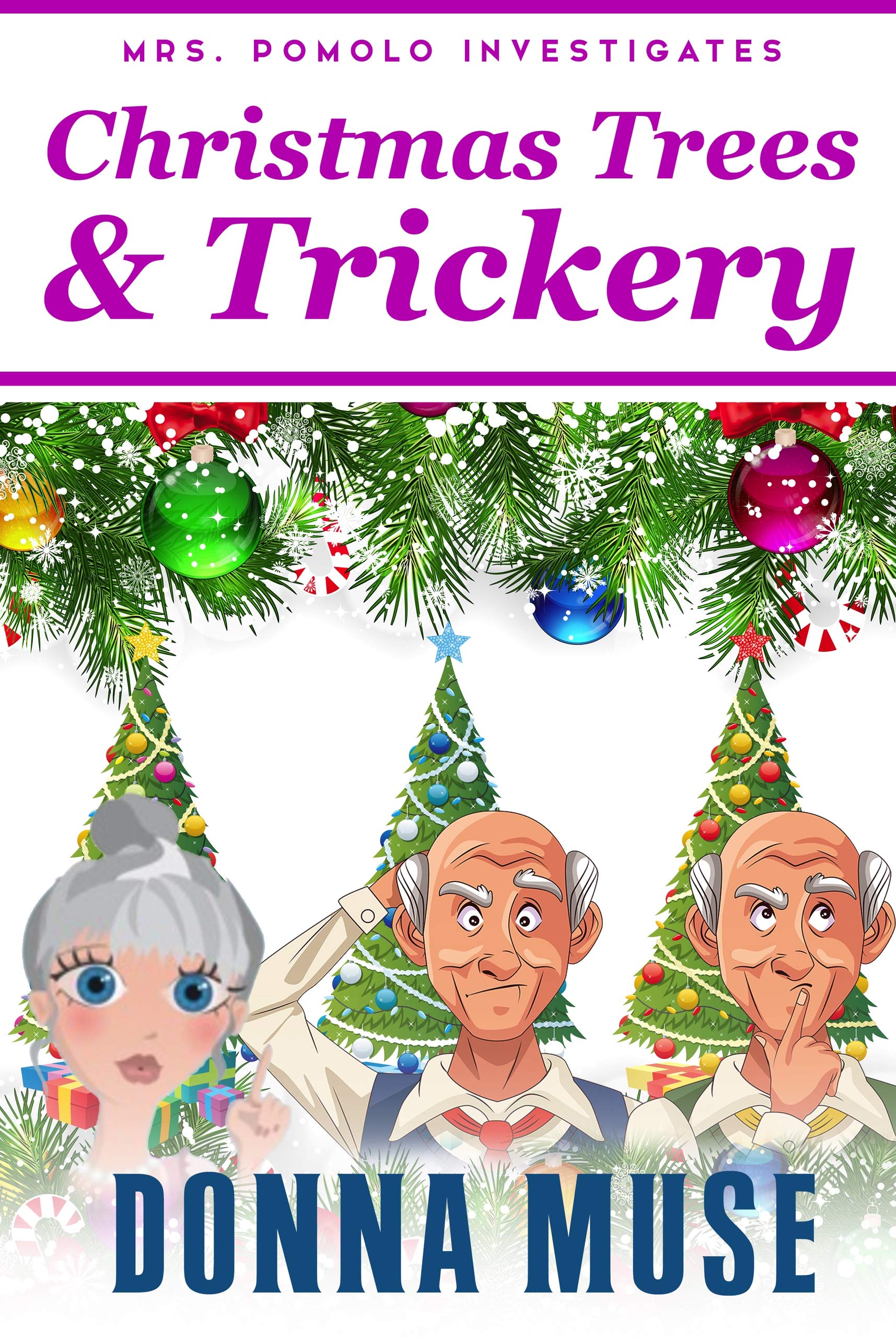 Christmas Trees & Trickery by Donna Muse | Goodreads