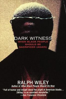 Dark Witness by Ralph Wiley | Goodreads