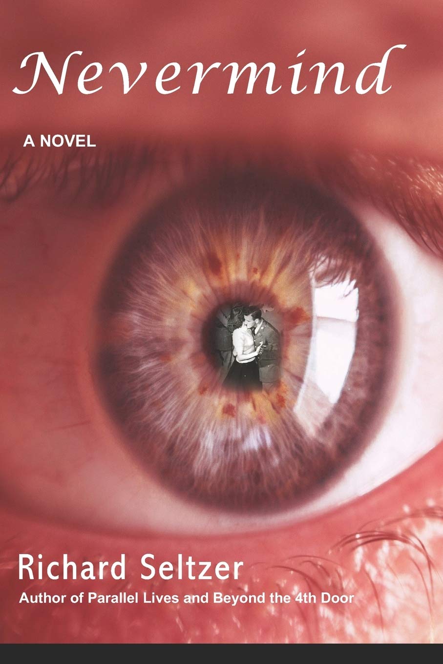 Nevermind by Richard Seltzer | Goodreads