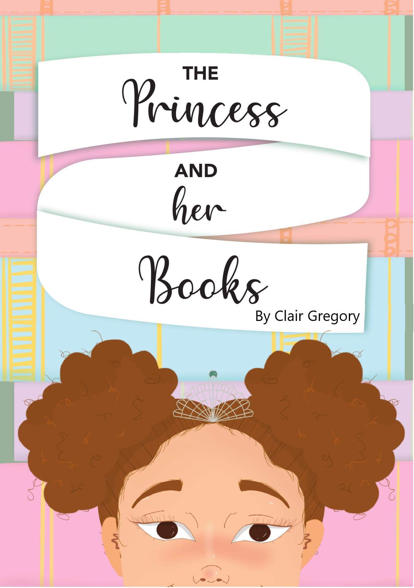 The Princess and Her Books: Escaping the palace by Clair Gregory ...