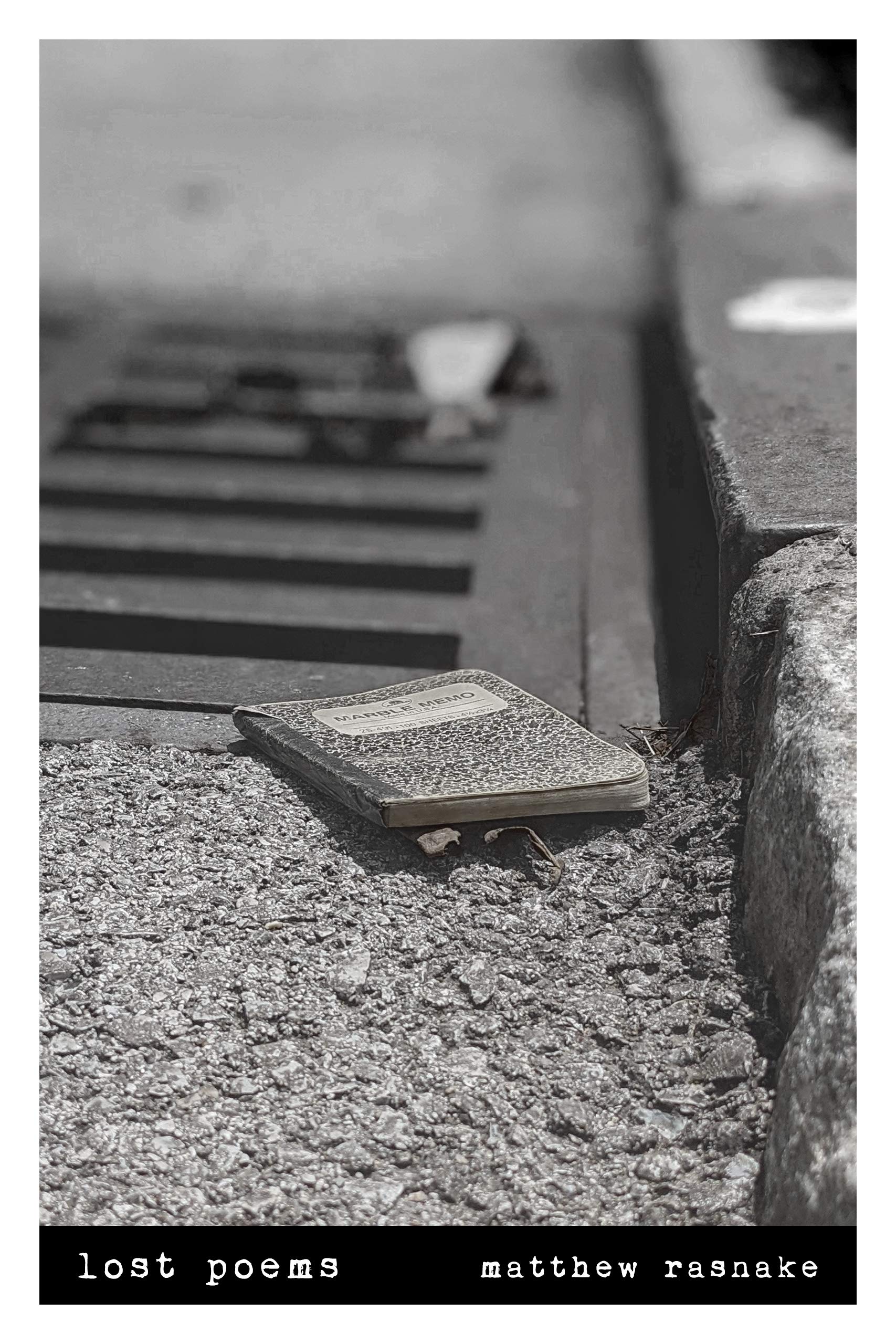 lost poems by Matthew Rasnake | Goodreads