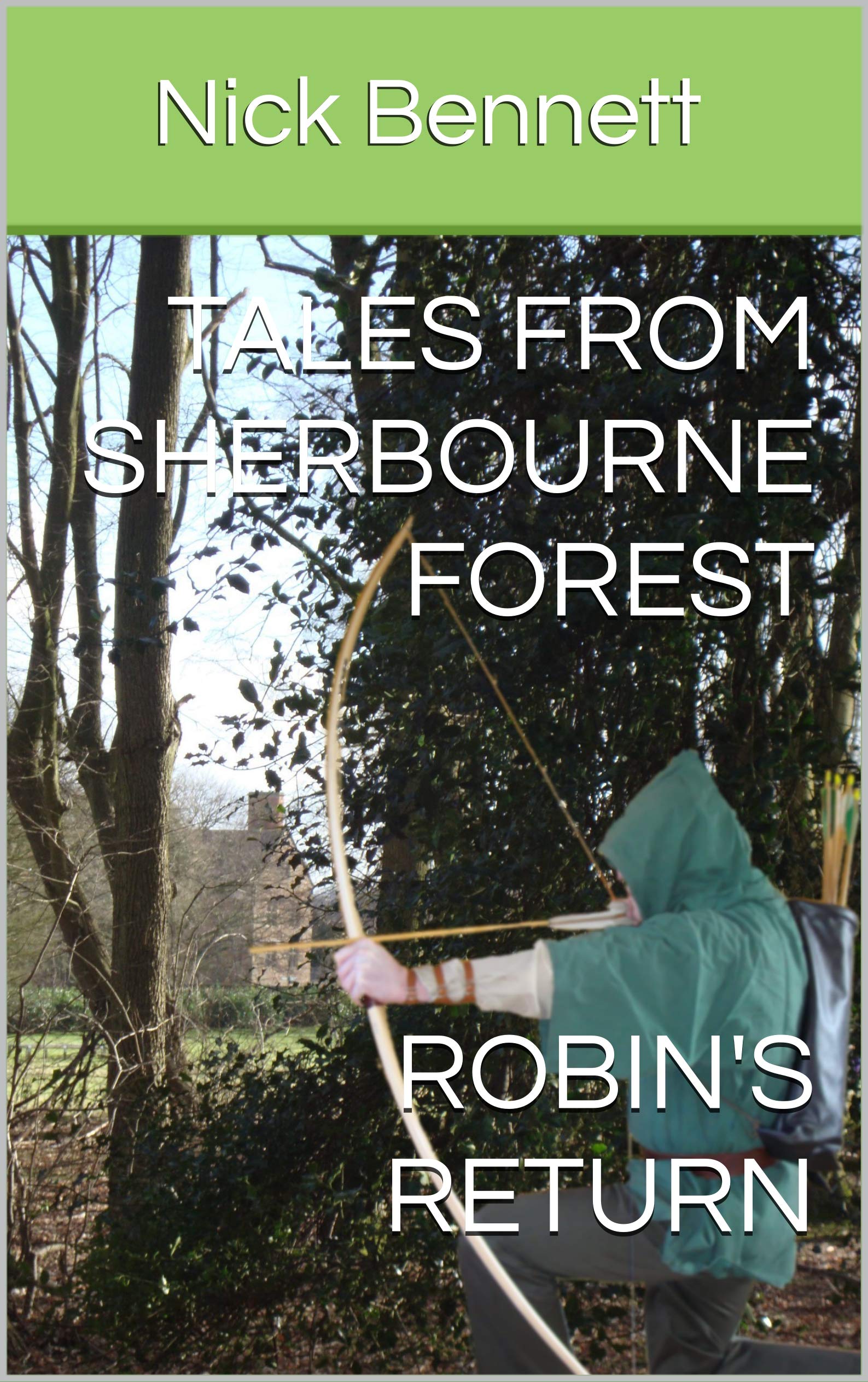 Robin's Return (Tales from Sherbourne Forest Book 1) by Nick Bennett ...