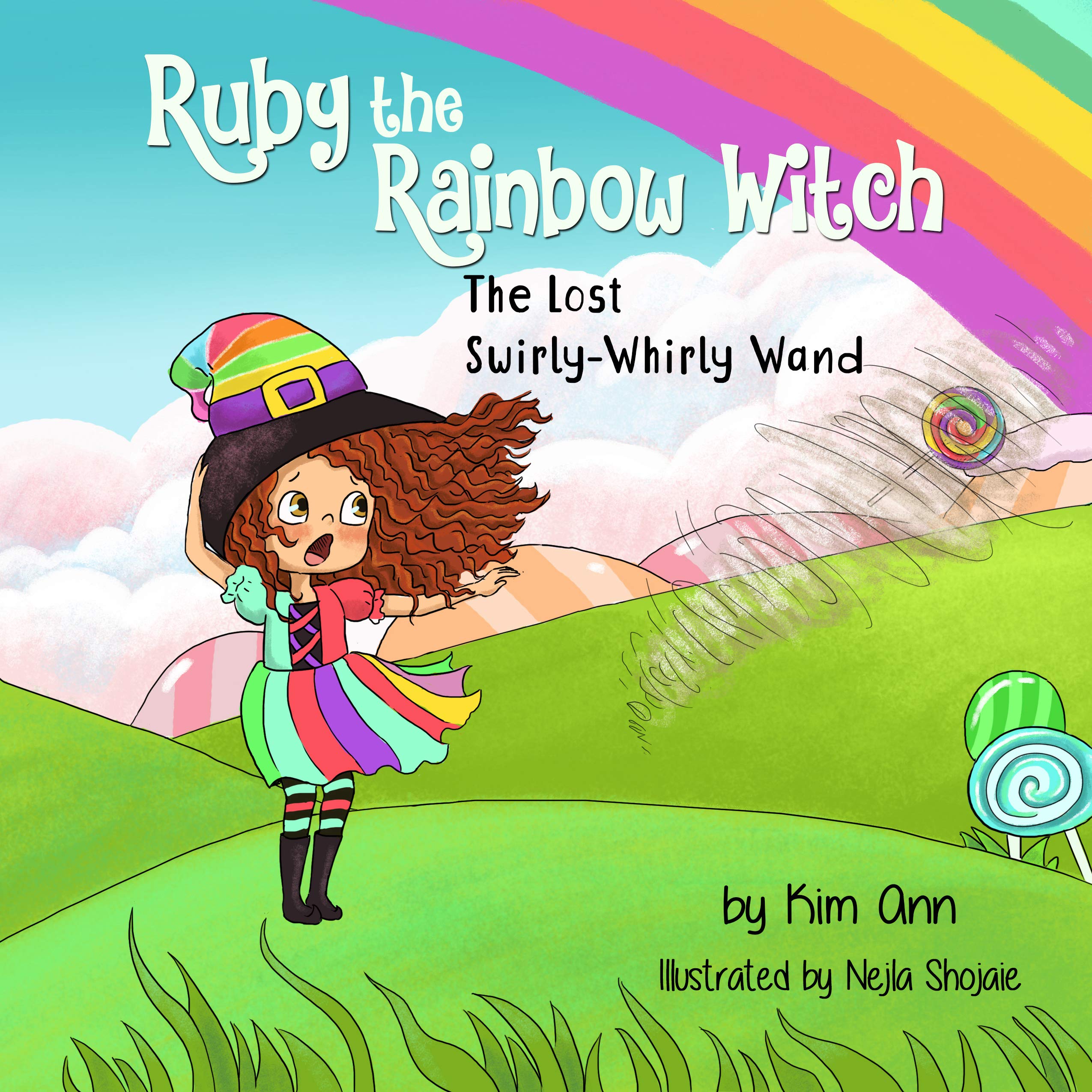 Ruby the Rainbow Witch: The Lost Swirly-Whirly Wand: Sweet colorful ...