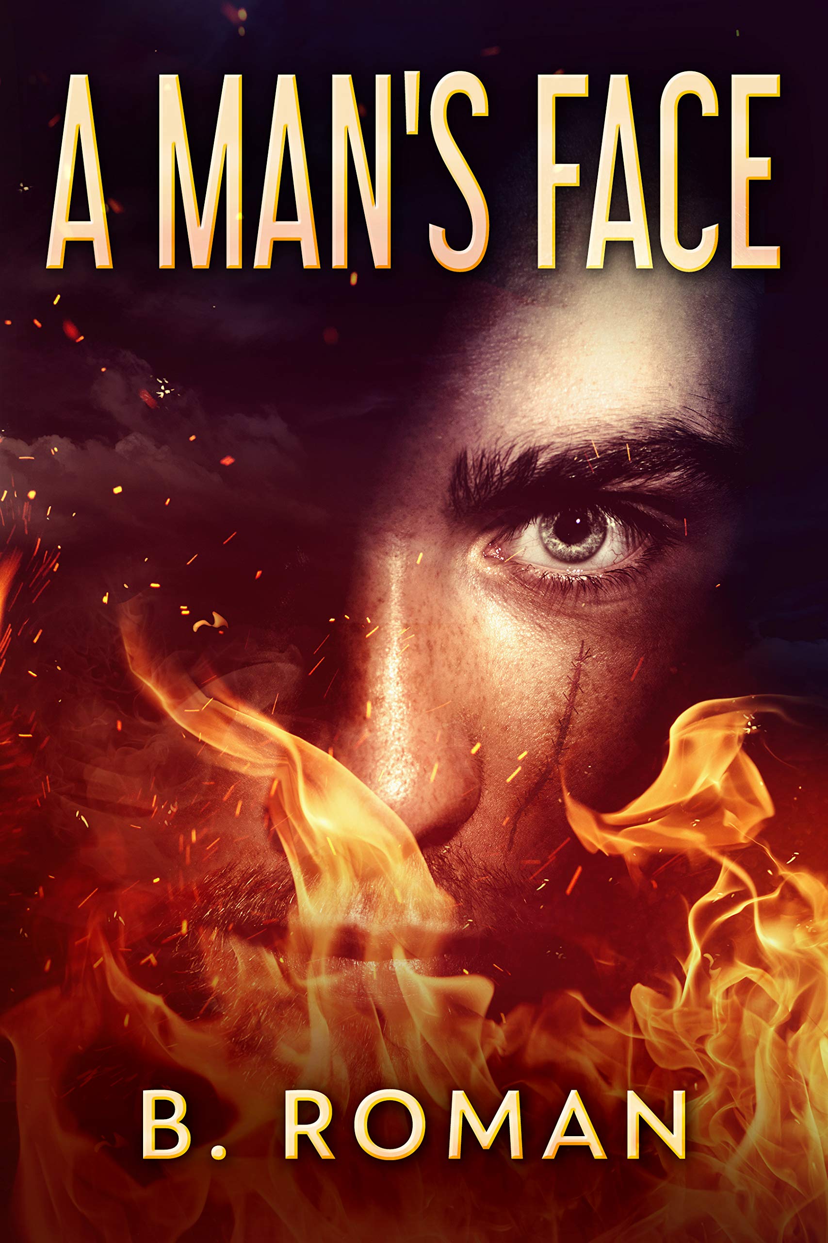 A Man's Face: A Psychological Thriller by B. Roman | Goodreads