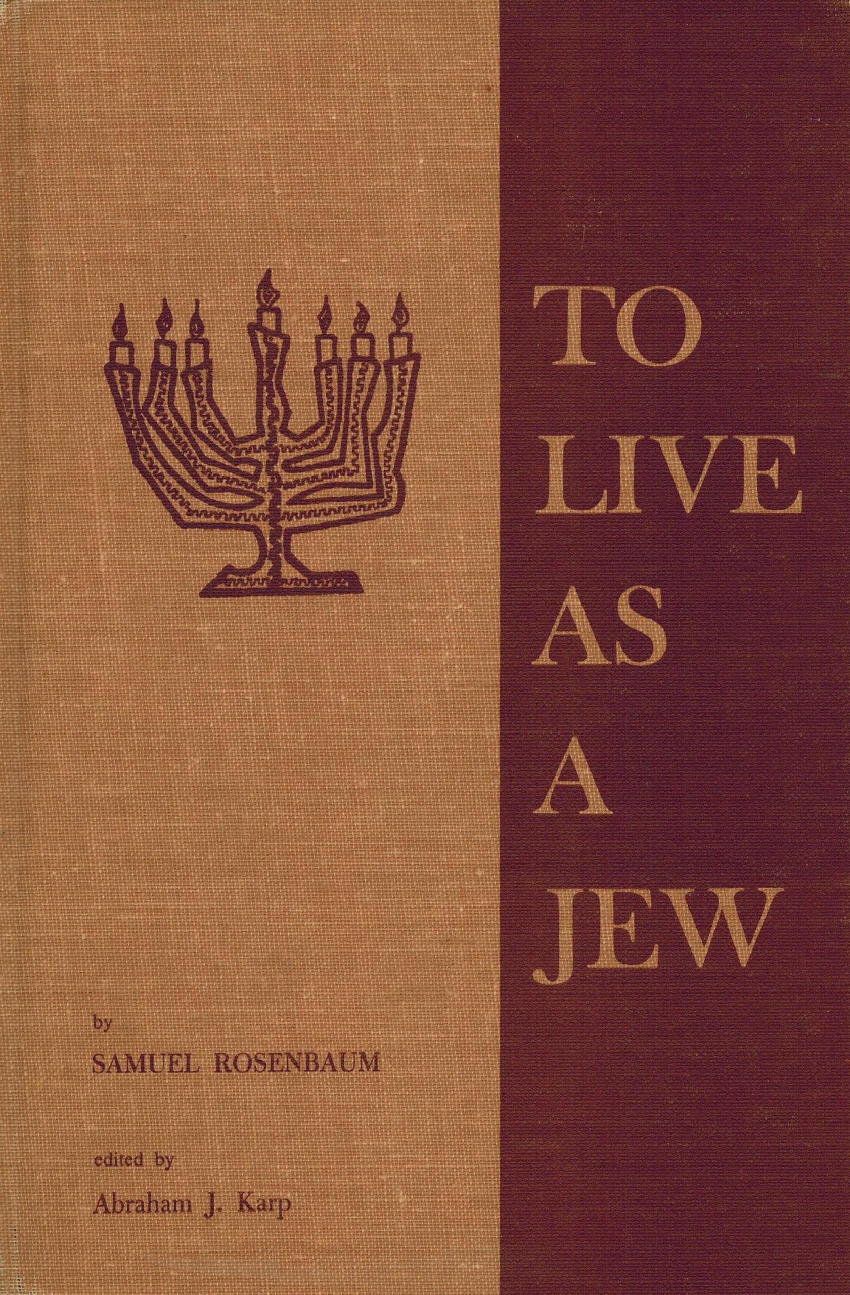 To Live as a Jew by Samuel Rosenbaum | Goodreads