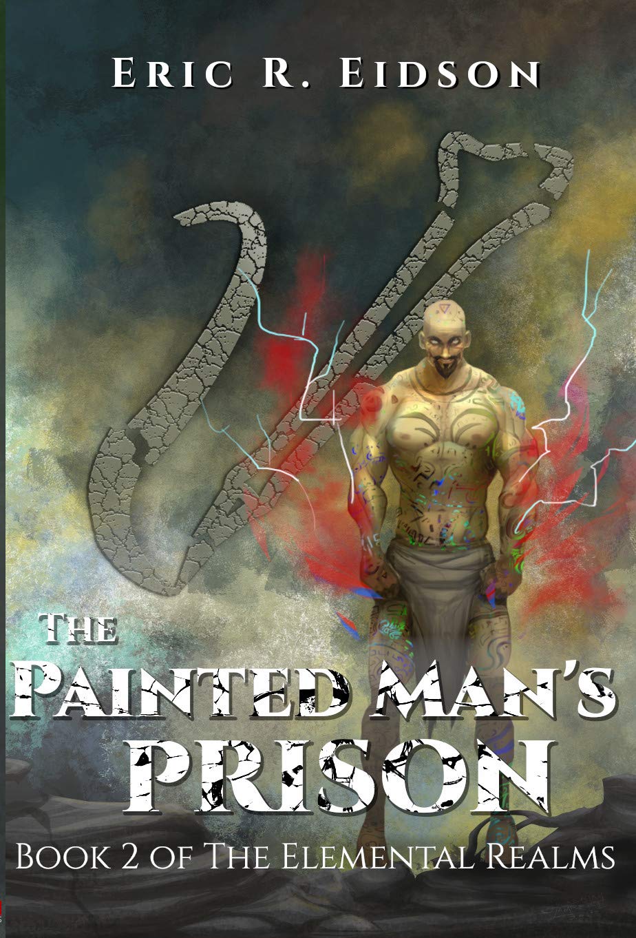 The Painted Man's Prison: Book 2 of The Elemental Realms by Eric R ...