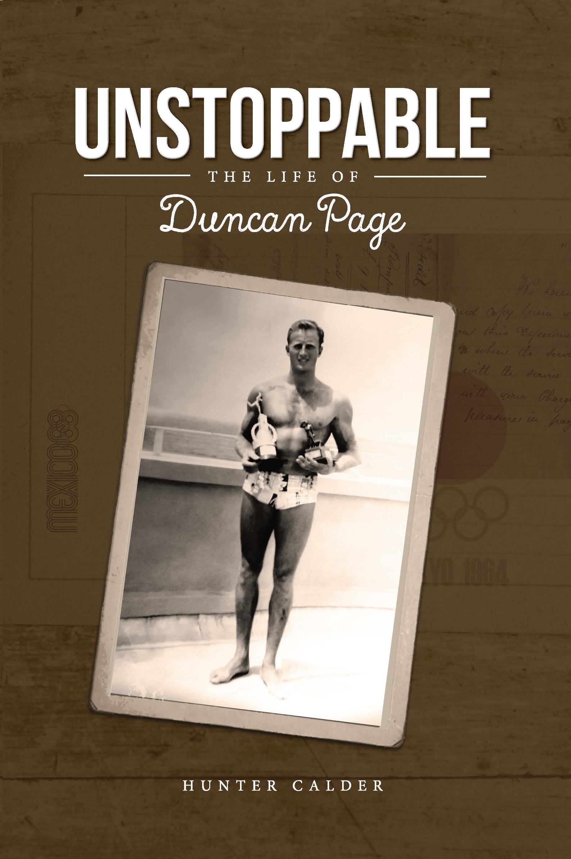 Unstoppable: The Life of Duncan Page by Hunter Calder | Goodreads