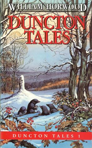Duncton Tales (Book of Silence, #1) by William Horwood | Goodreads