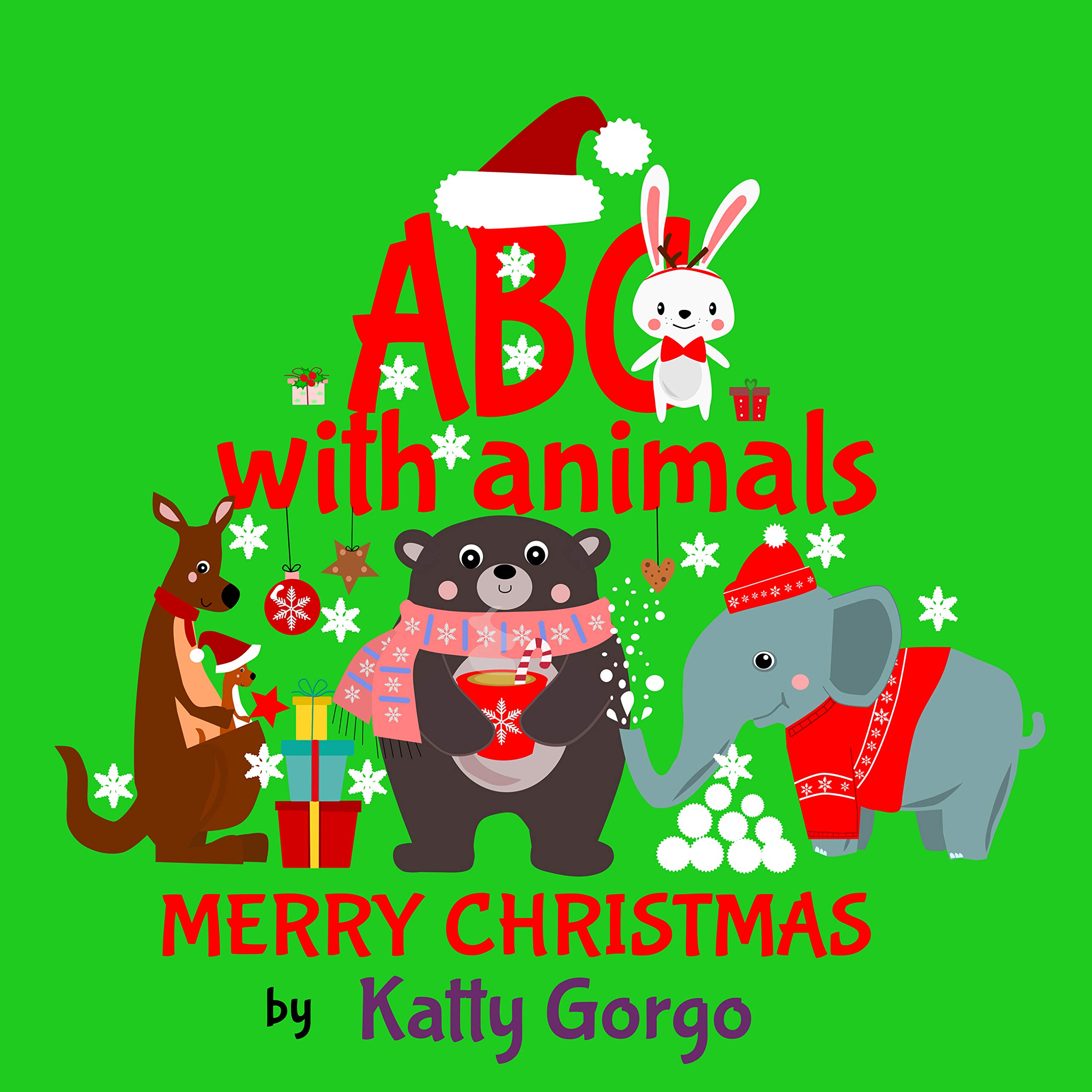 ABC with Animals: Merry Christmas (ABC Books) by Katty Gorgo | Goodreads