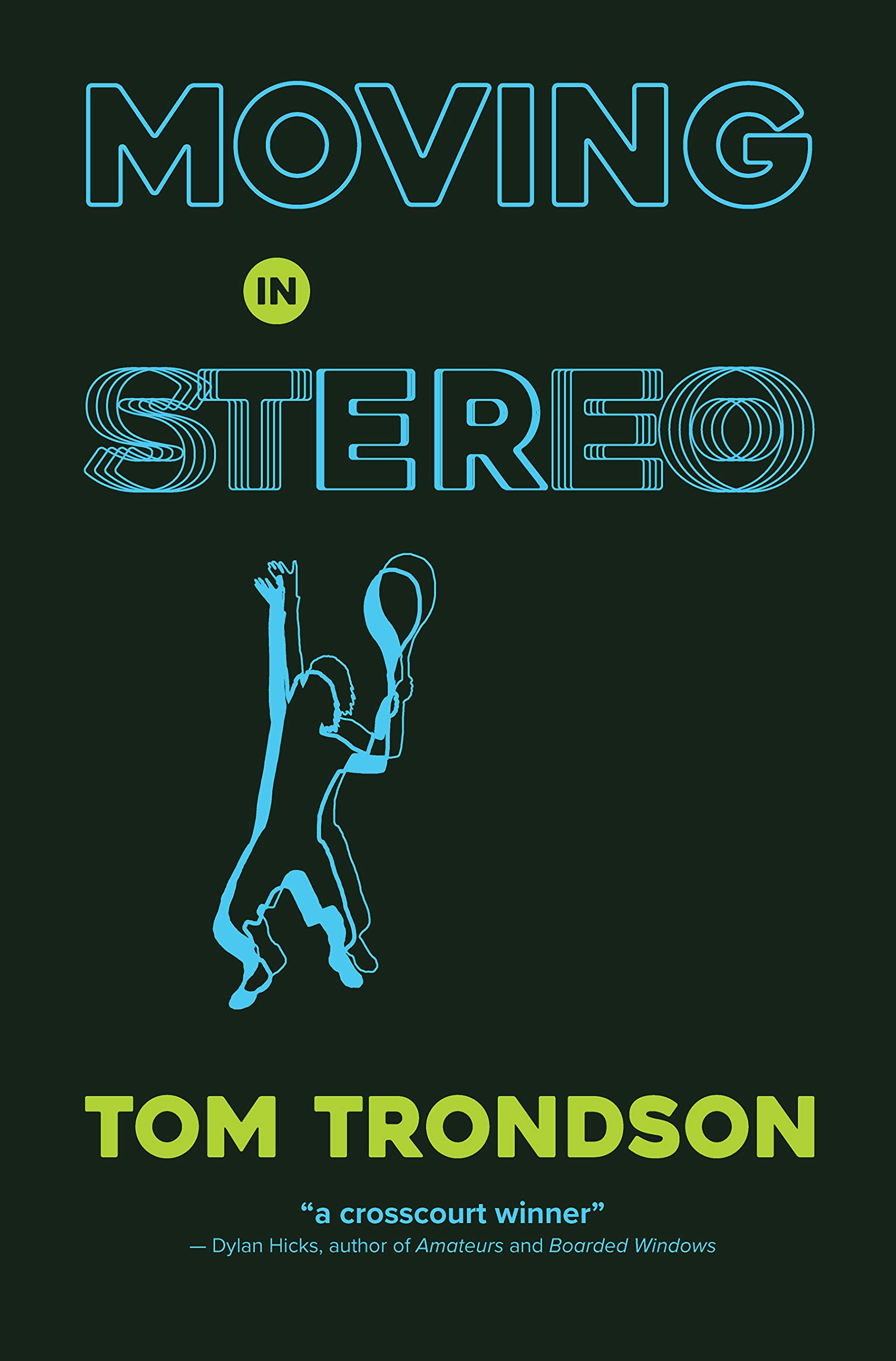 Moving in Stereo by Tom Trondson | Goodreads
