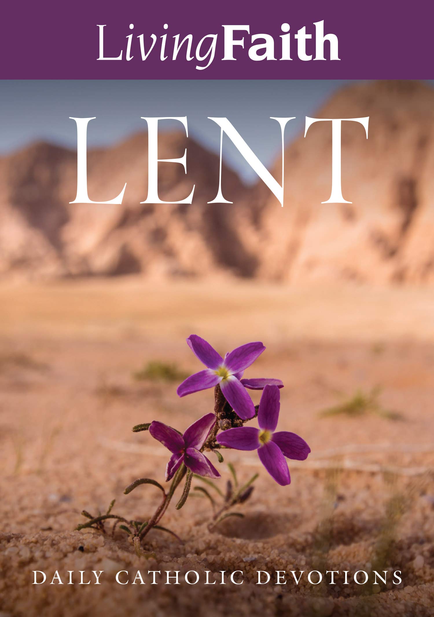 Living Faith Lent 2021: Daily Catholic Devotions by Pat Gohn | Goodreads