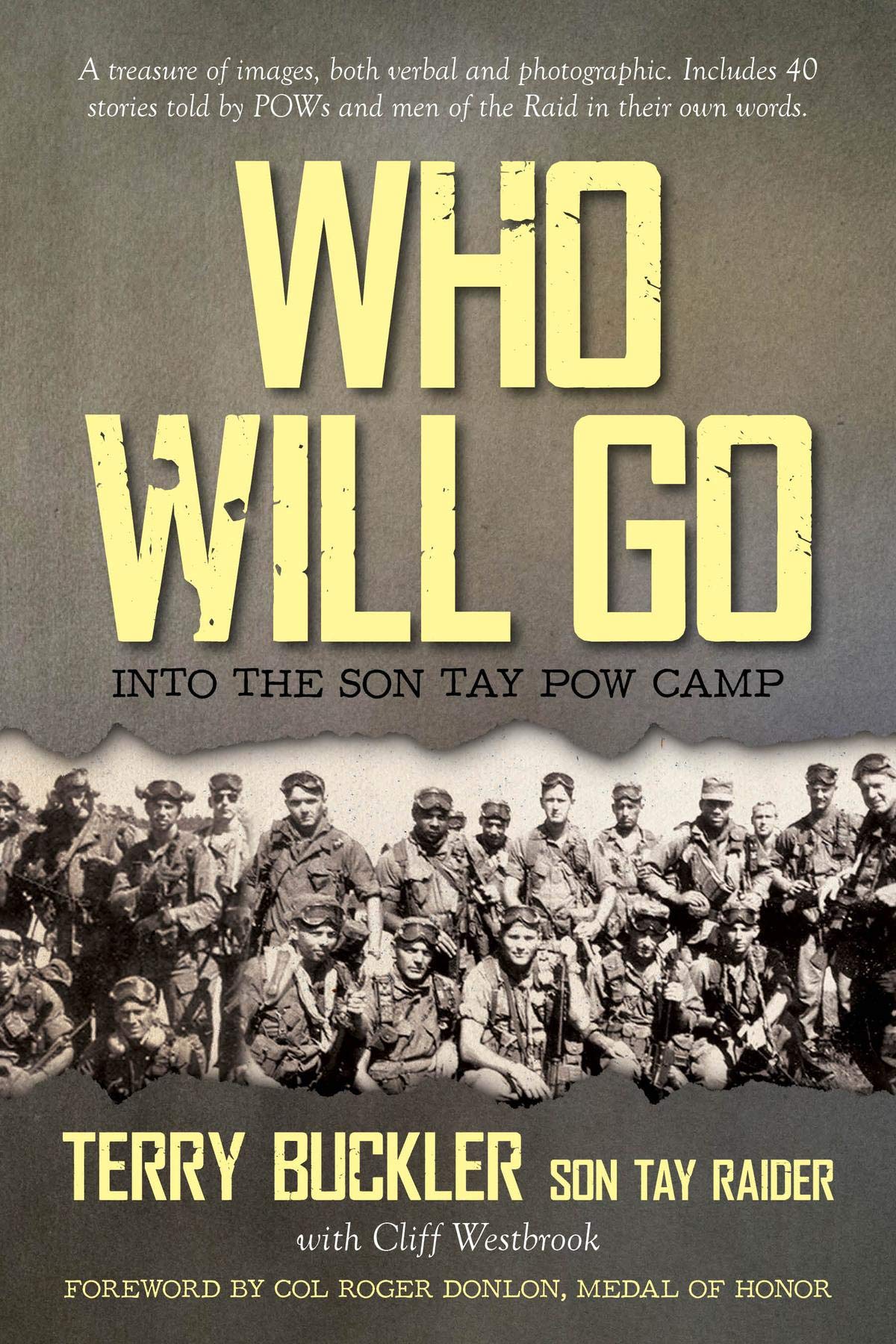 Who Will Go: Into the Son Tay POW Camp by Terry Buckler | Goodreads