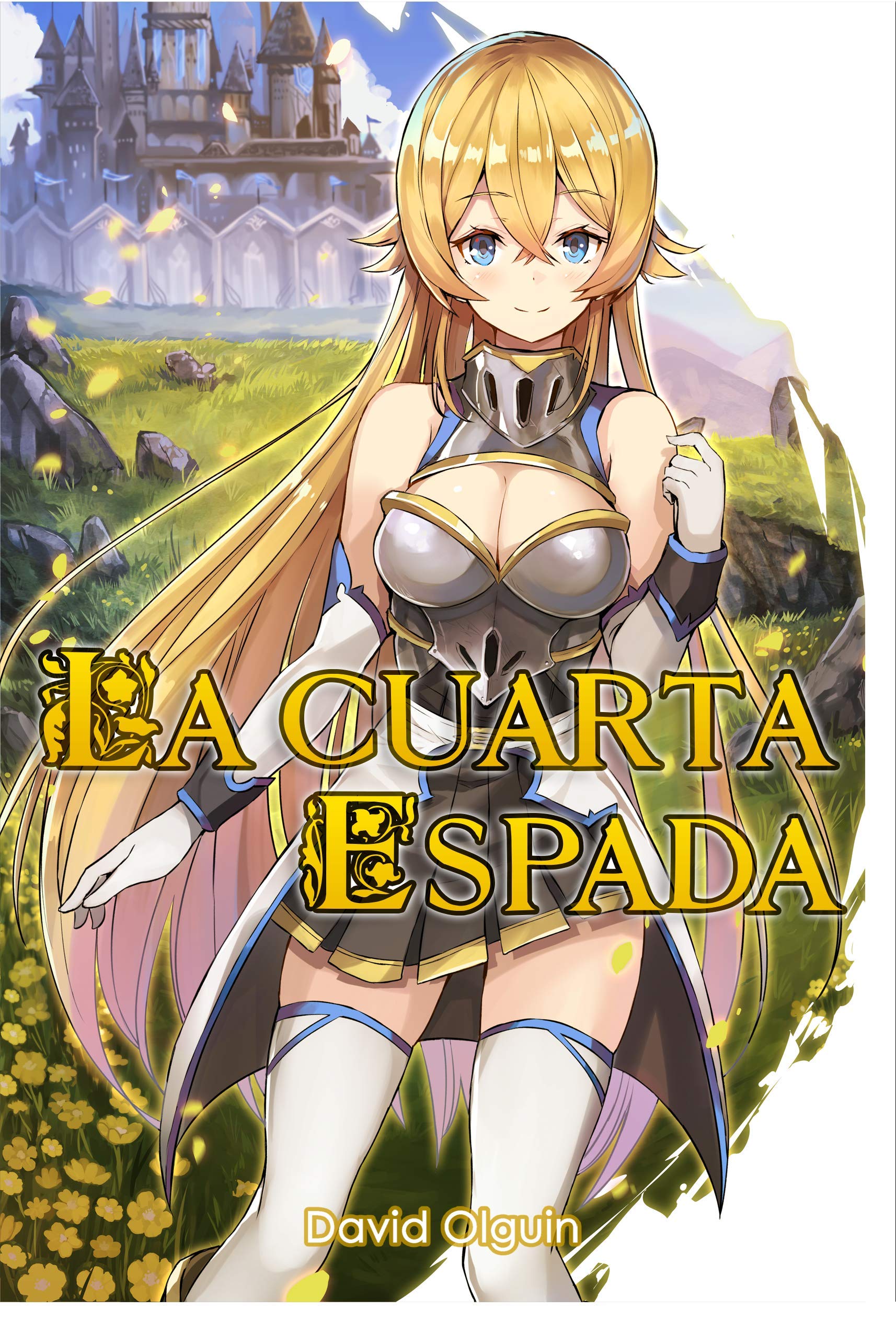 La cuarta espada (Spanish Edition) by David Olguín | Goodreads