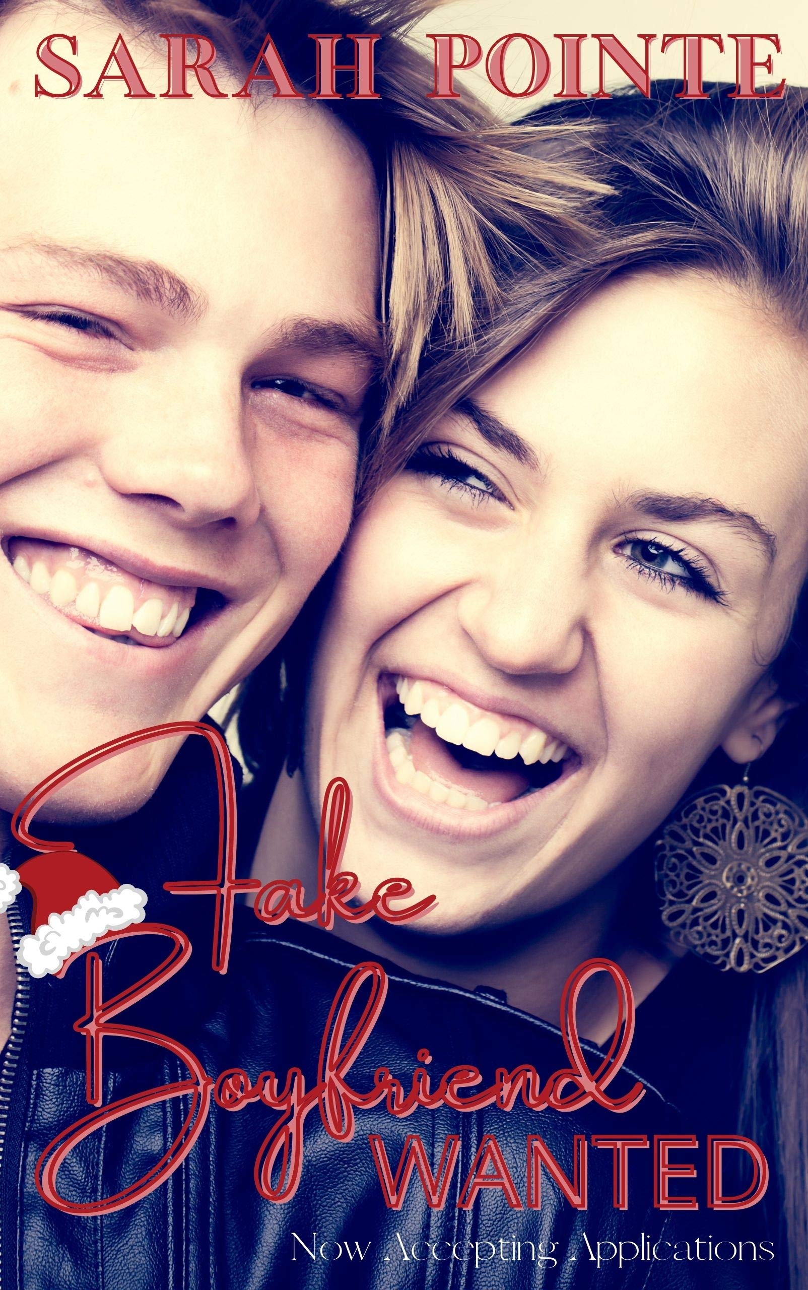 Fake Boyfriend Wanted: High School Christmas Romance by Sarah Pointe ...
