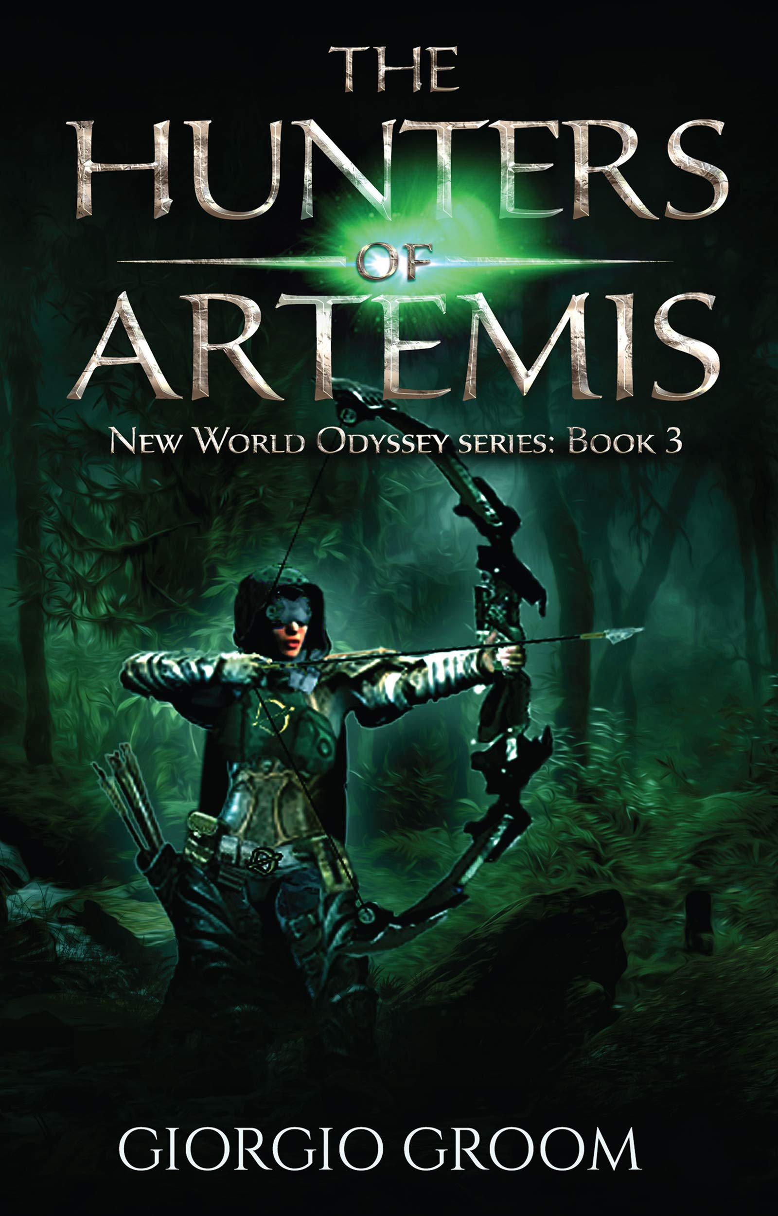 The Hunters of Artemis (New World Odyssey Book 3) by Giorgio Groom ...