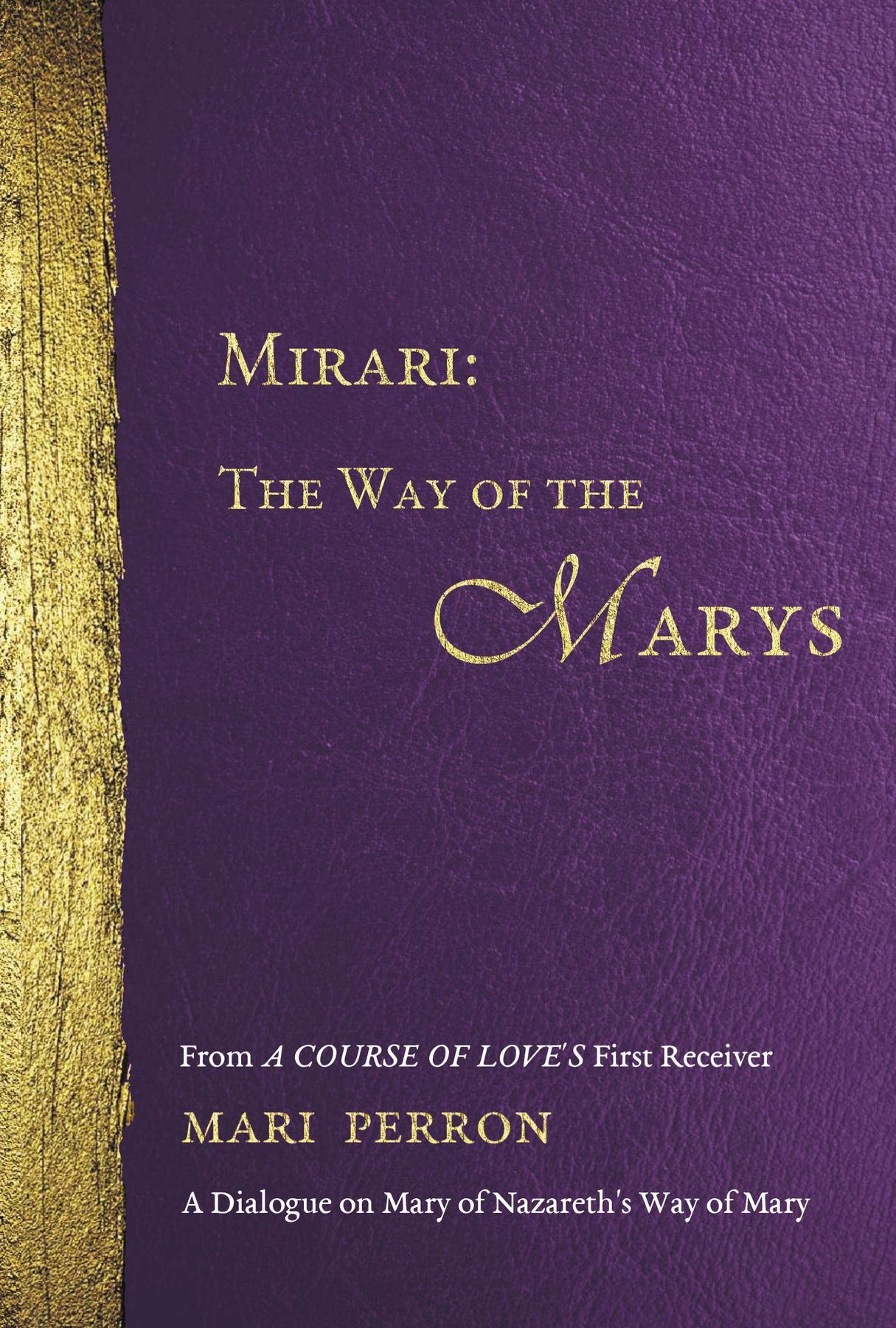 Mirari: The Way of the Marys by Mari M Perron | Goodreads