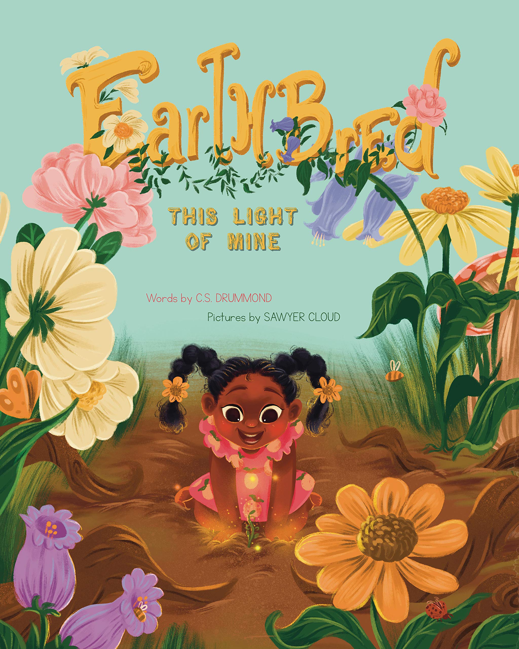 Earthbred: This Light of Mine by C.S. Drummond | Goodreads