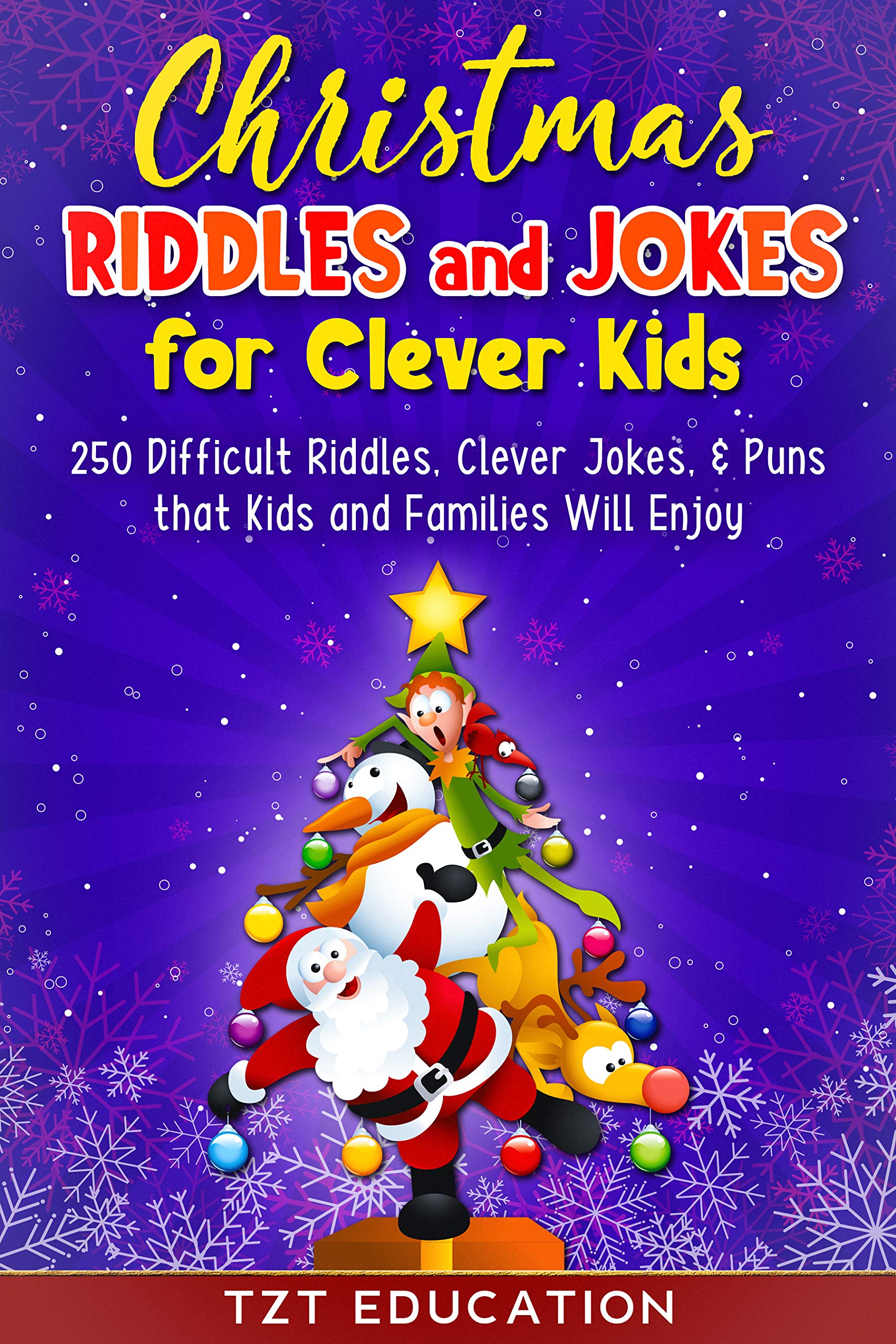 Christmas Riddles and Jokes for Clever Kids: 250 Difficult Riddles ...