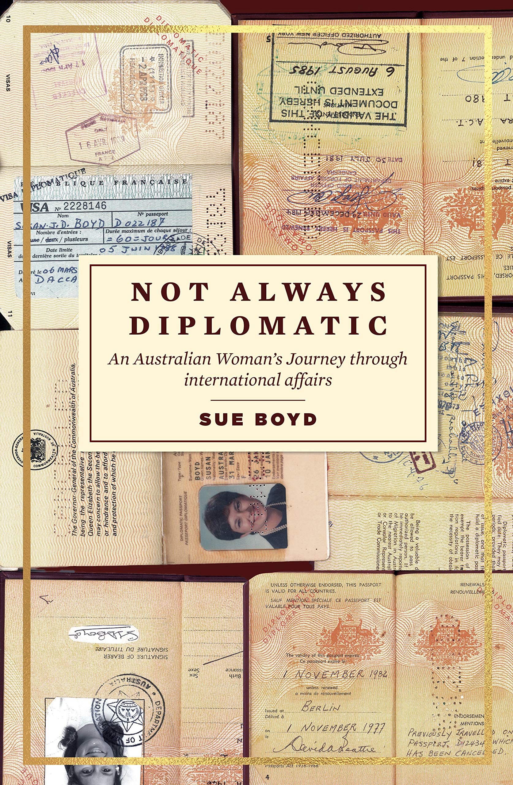 Not Always Diplomatic: An Australian Woman’s Journey through ...