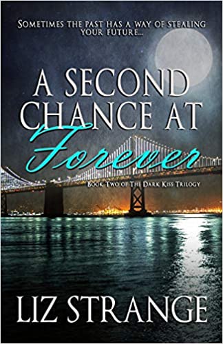 A Second Chance at Forever by Liz Strange | Goodreads