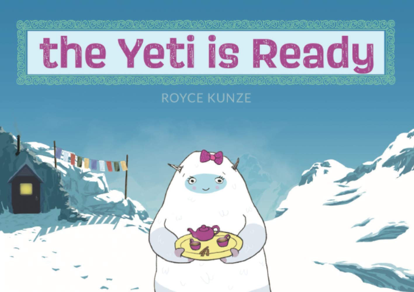 The Yeti is Ready by Royce Kunze | Goodreads