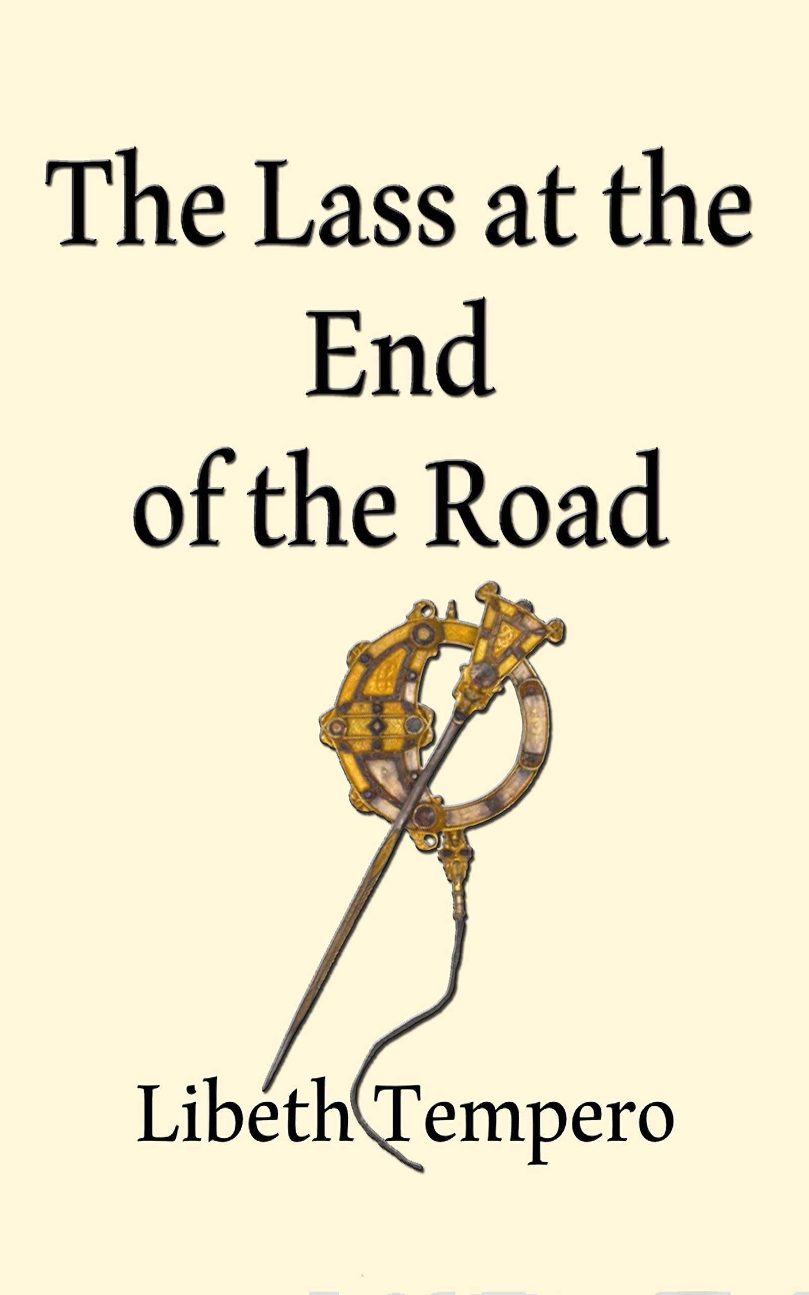 The Lass at the End of the Road by Libeth Tempero | Goodreads
