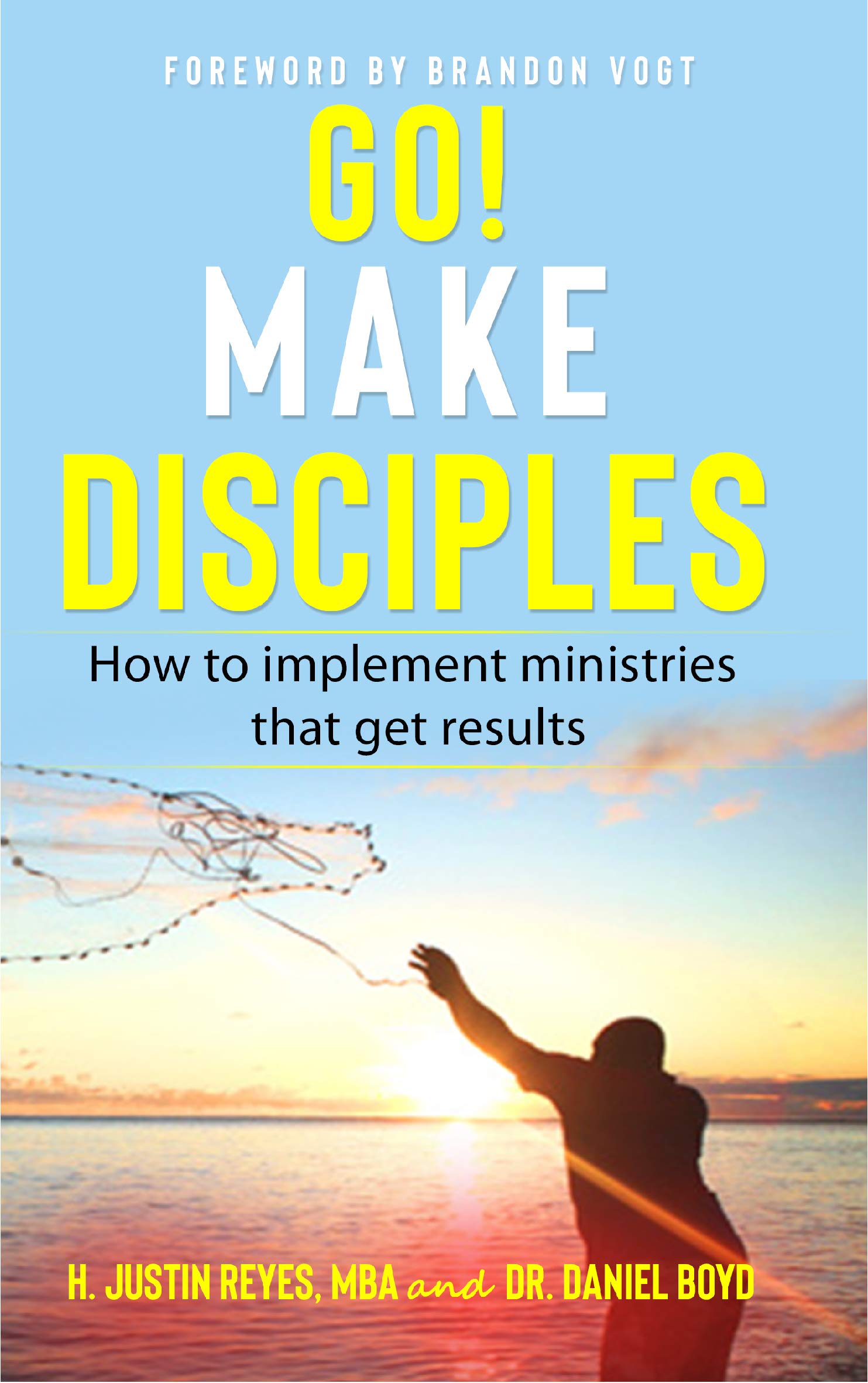 Go! Make Disciples: How to Implement Ministries That Get Results by H ...