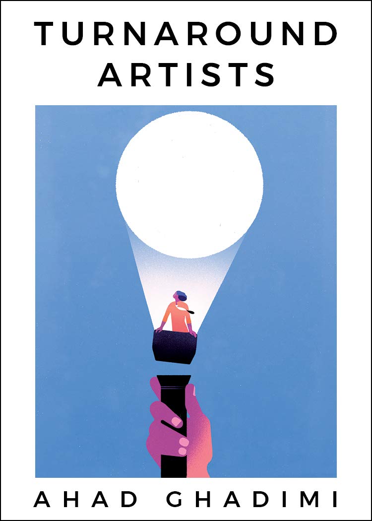 Turnaround Artists : A True-Story about Creating Great Workplace ...