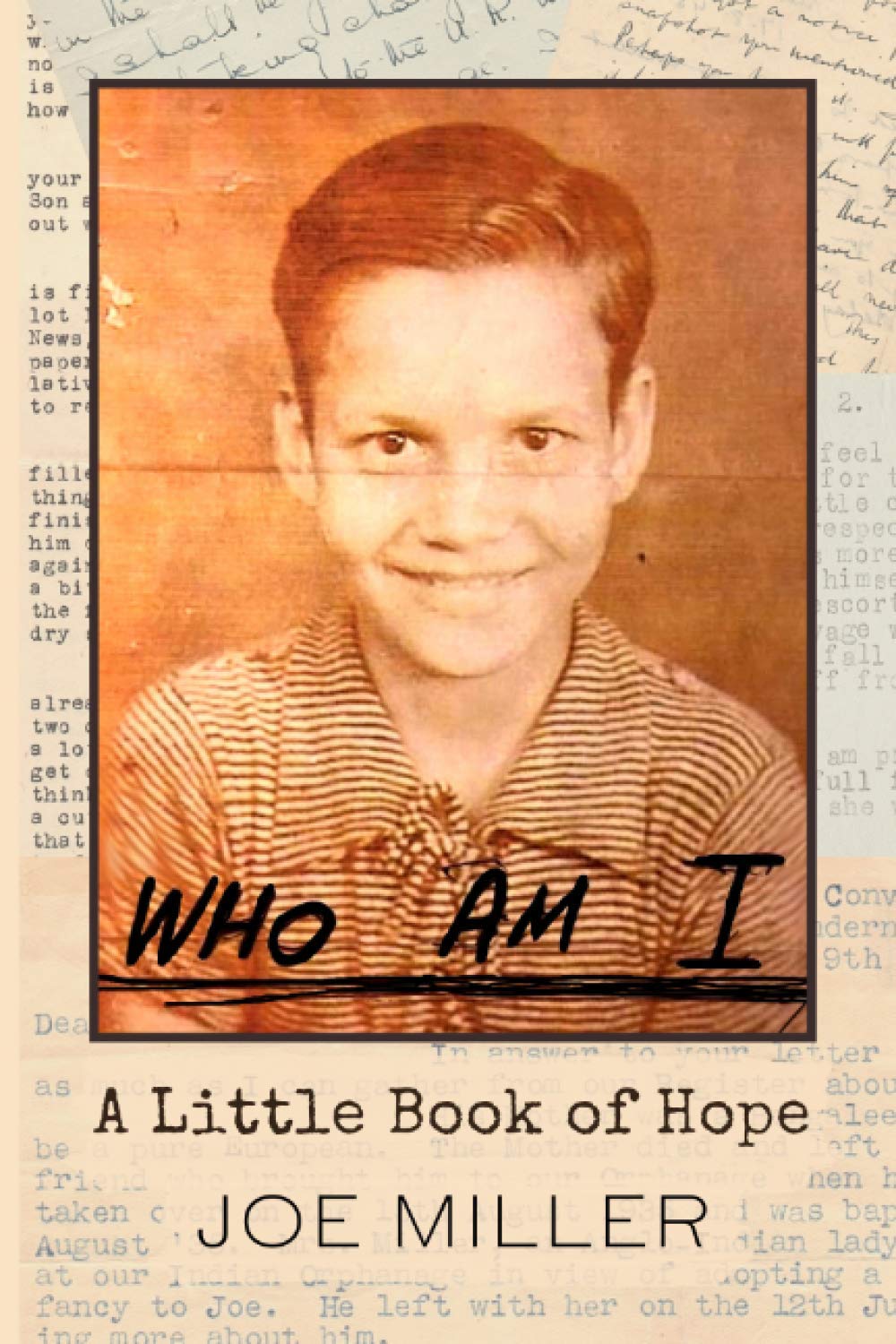 Who Am I: A Little Book of Hope by Joe Miller | Goodreads