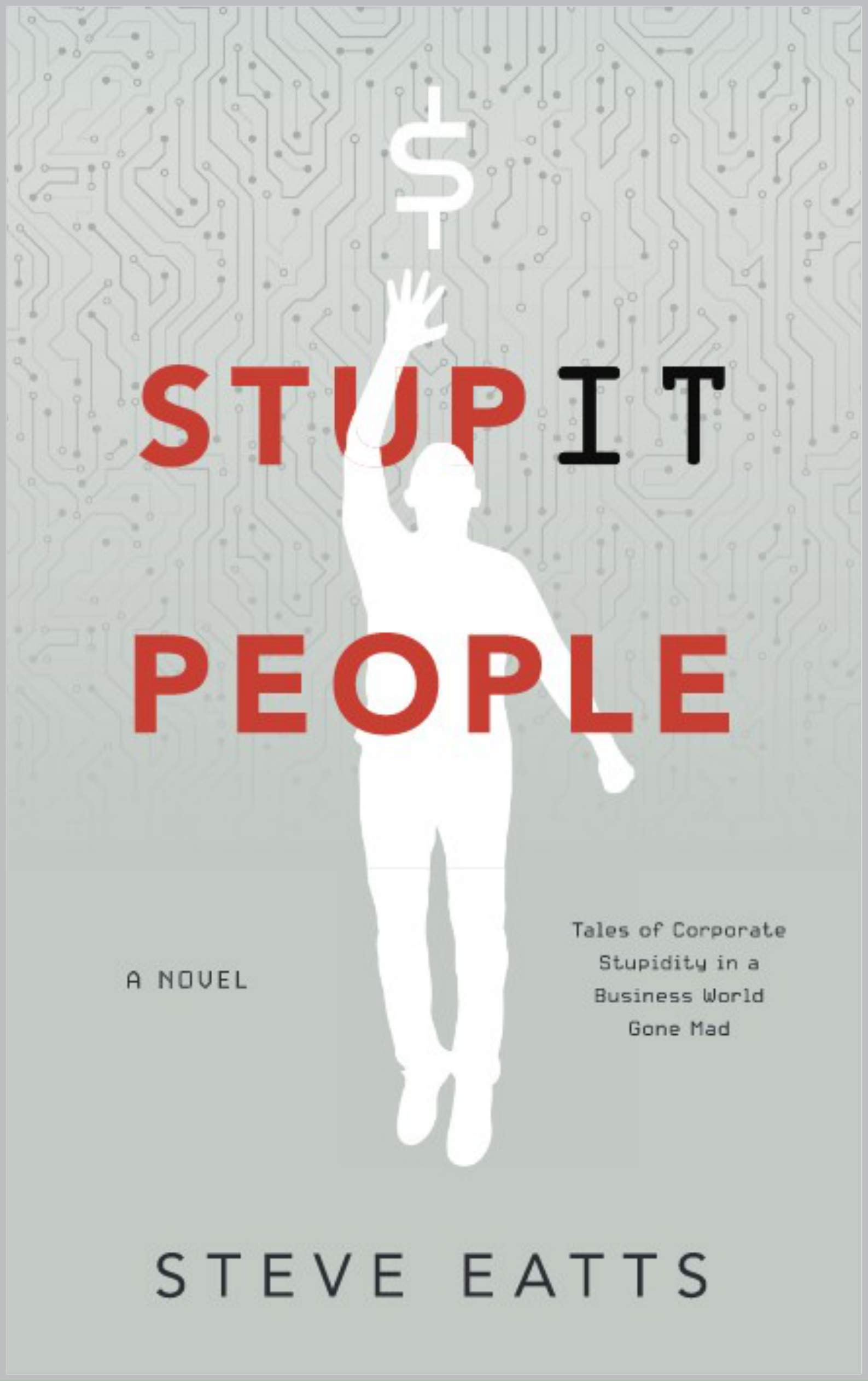StupIT People by Steve Eatts | Goodreads