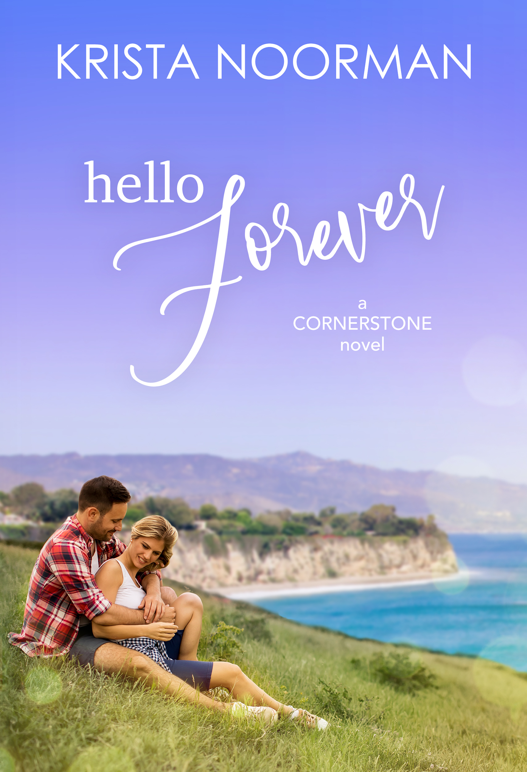 Hello Forever (Cornerstone, #2) by Krista Noorman | Goodreads
