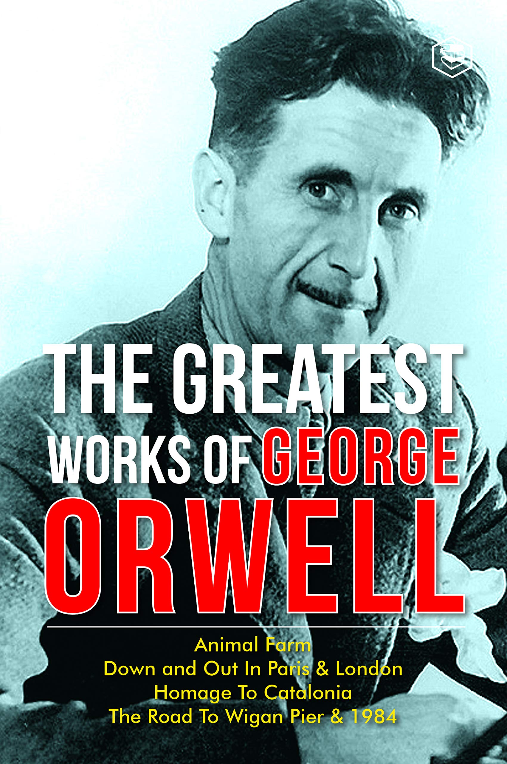 The Greatest Works Of George Orwell (5 Books) Including 1984 & Non ...