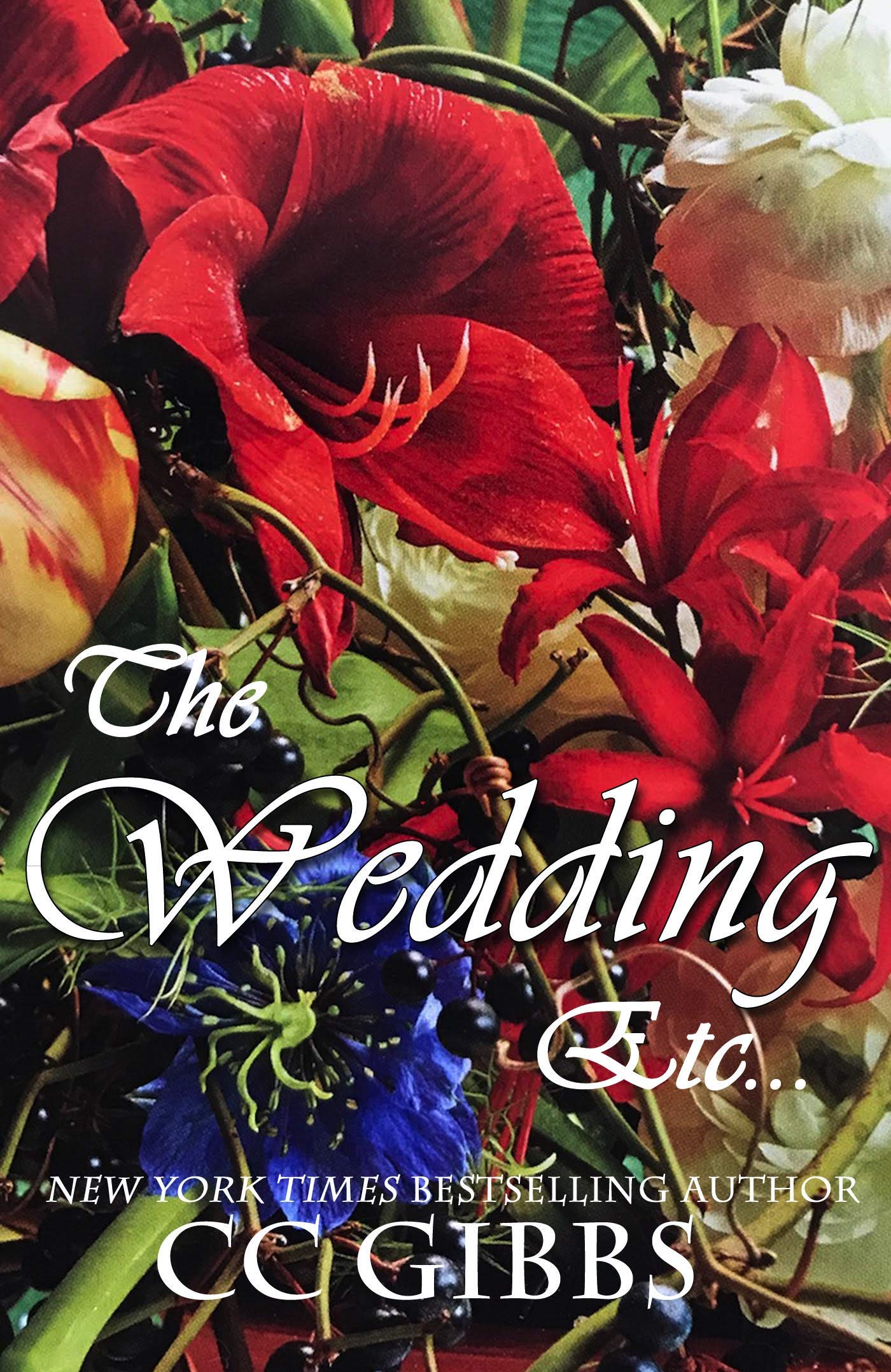 The Wedding, Etc. by CC Gibbs | Goodreads