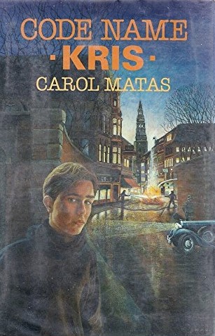 Code Name Kris (Lisa's War, #2) by Carol Matas | Goodreads