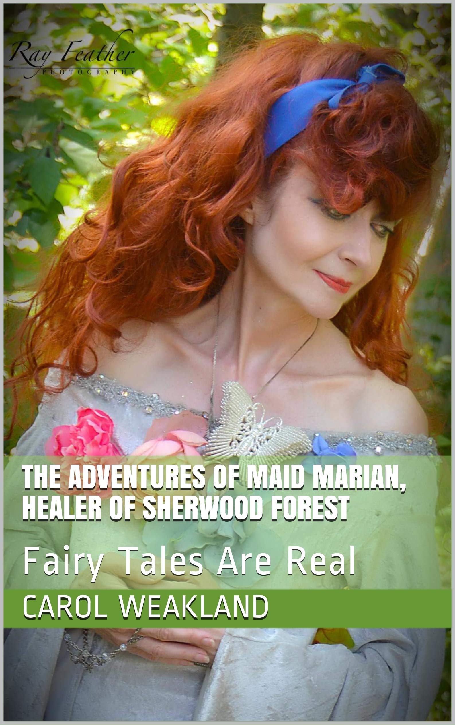 The Adventures of Maid Marian: Healer of Sherwood Forest by Carol ...